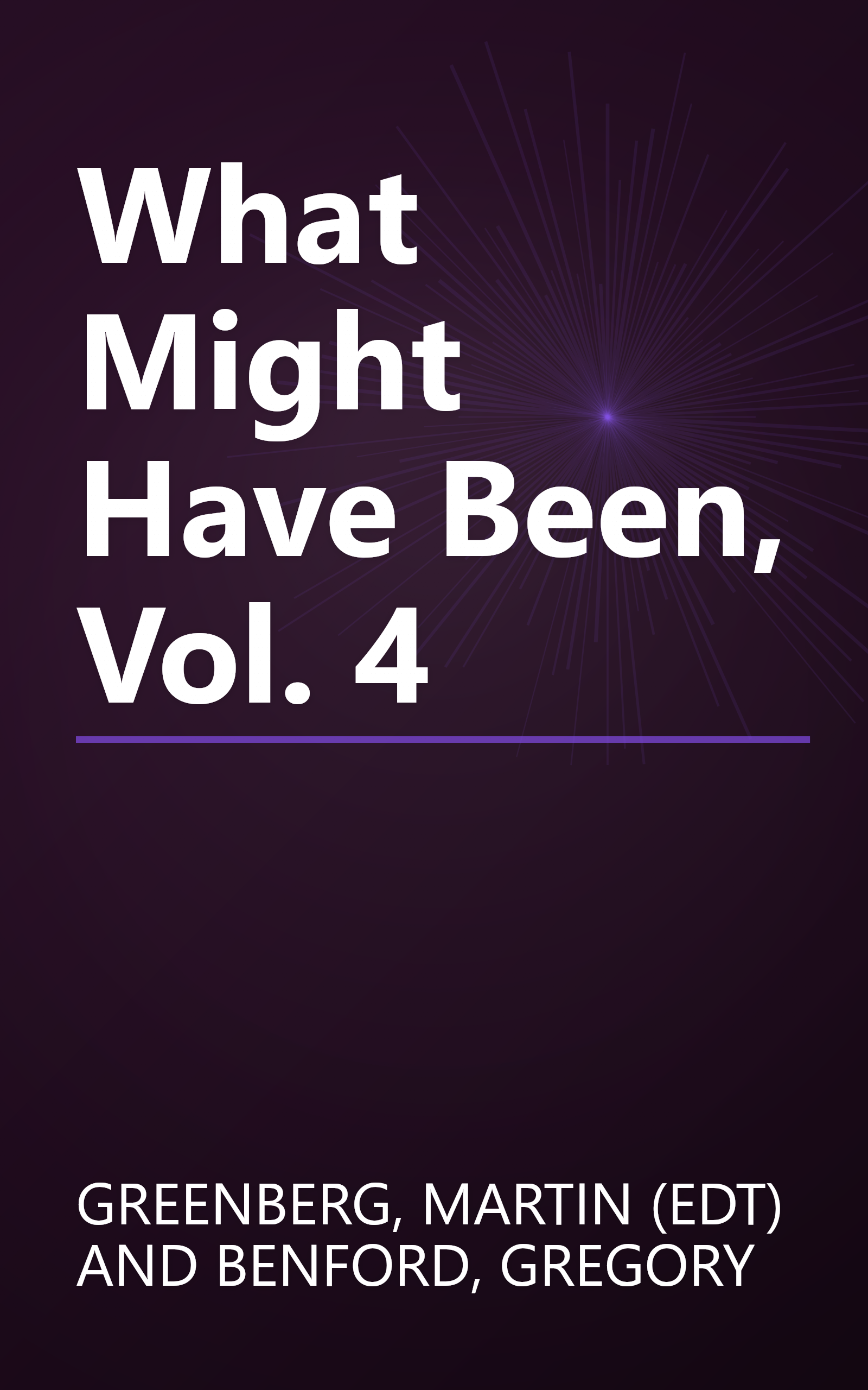 What Might Have Been, Vol. 4 book cover