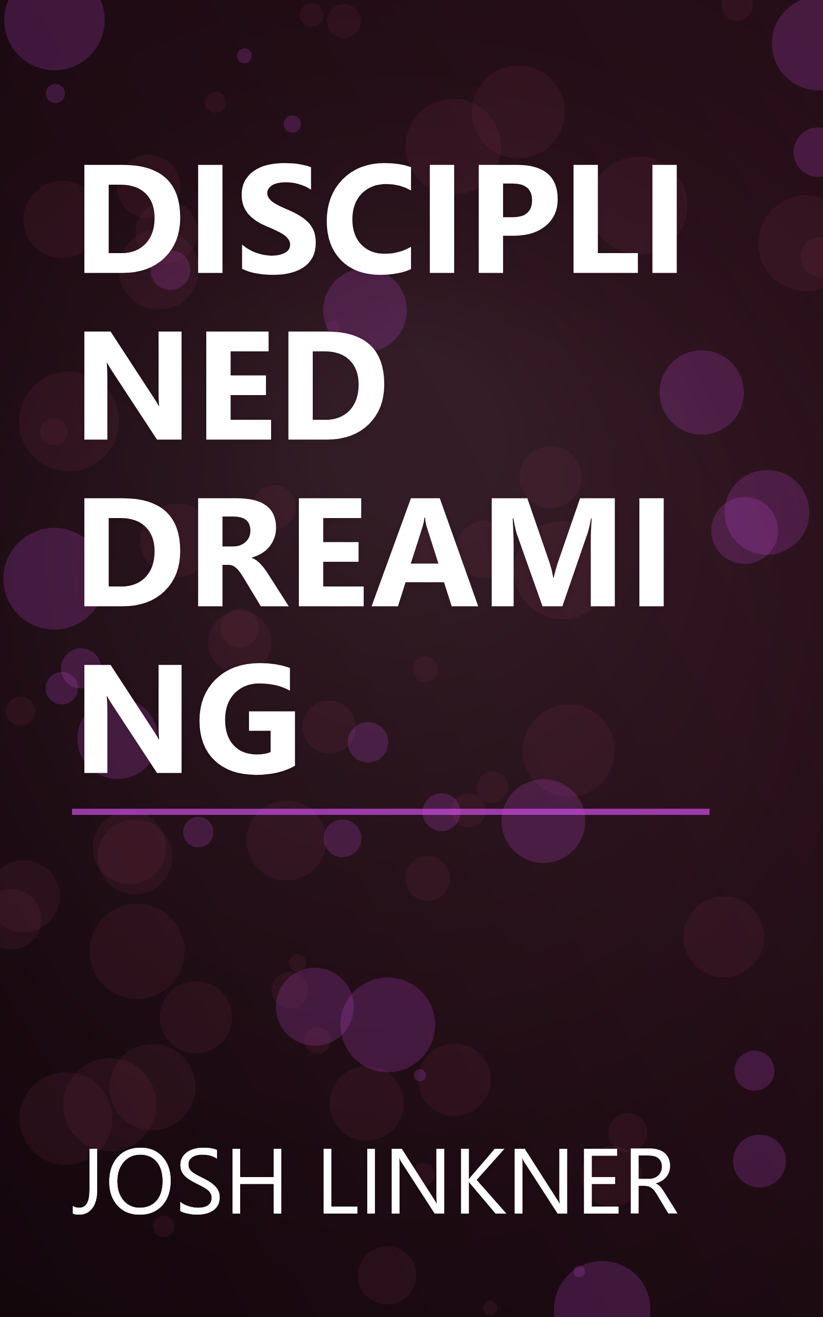 DISCIPLINED DREAMING book cover