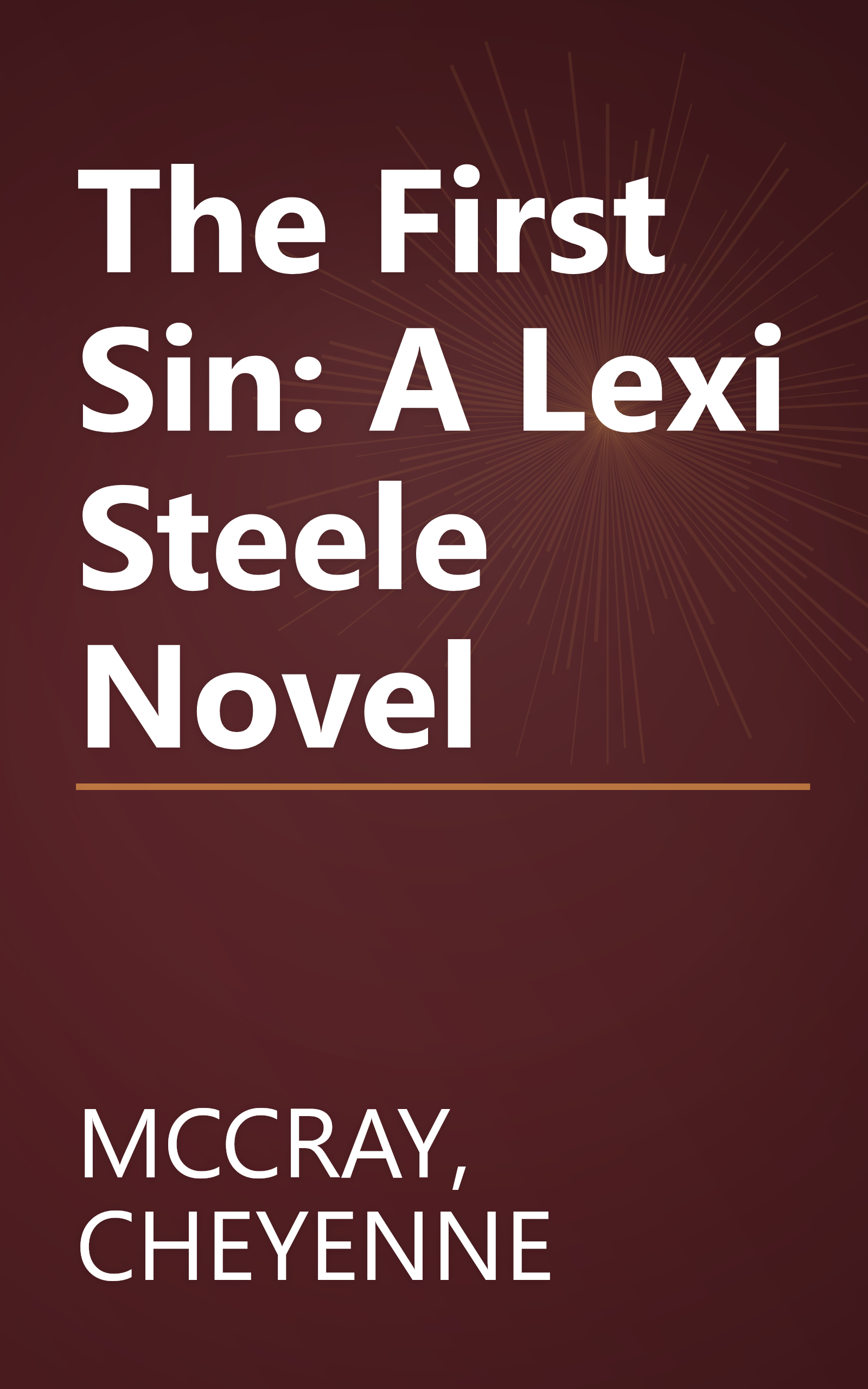 The First Sin: A Lexi Steele Novel book cover