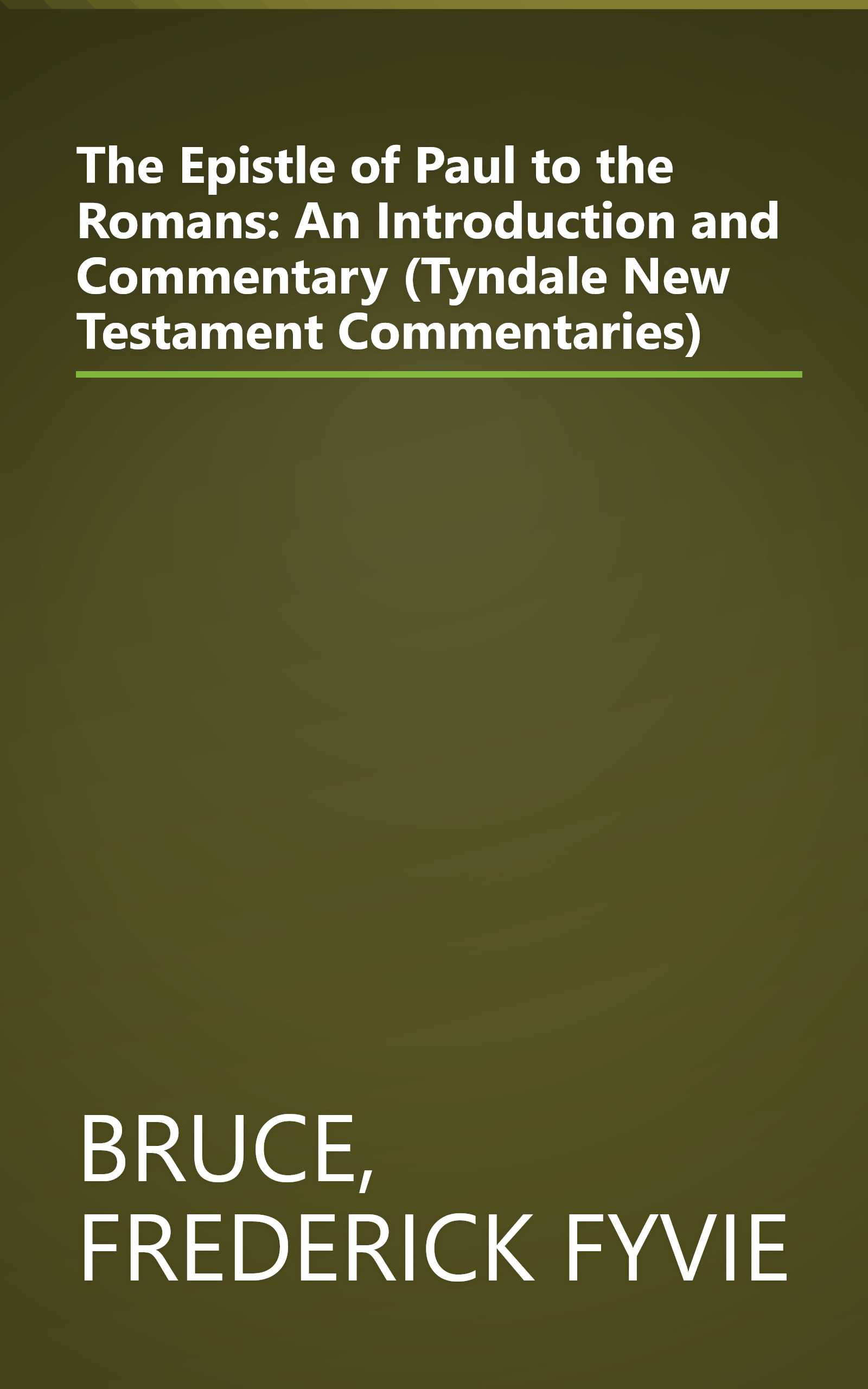 The Epistle of Paul to the Romans: An Introduction and Commentary (Tyndale New Testament Commentaries) book cover