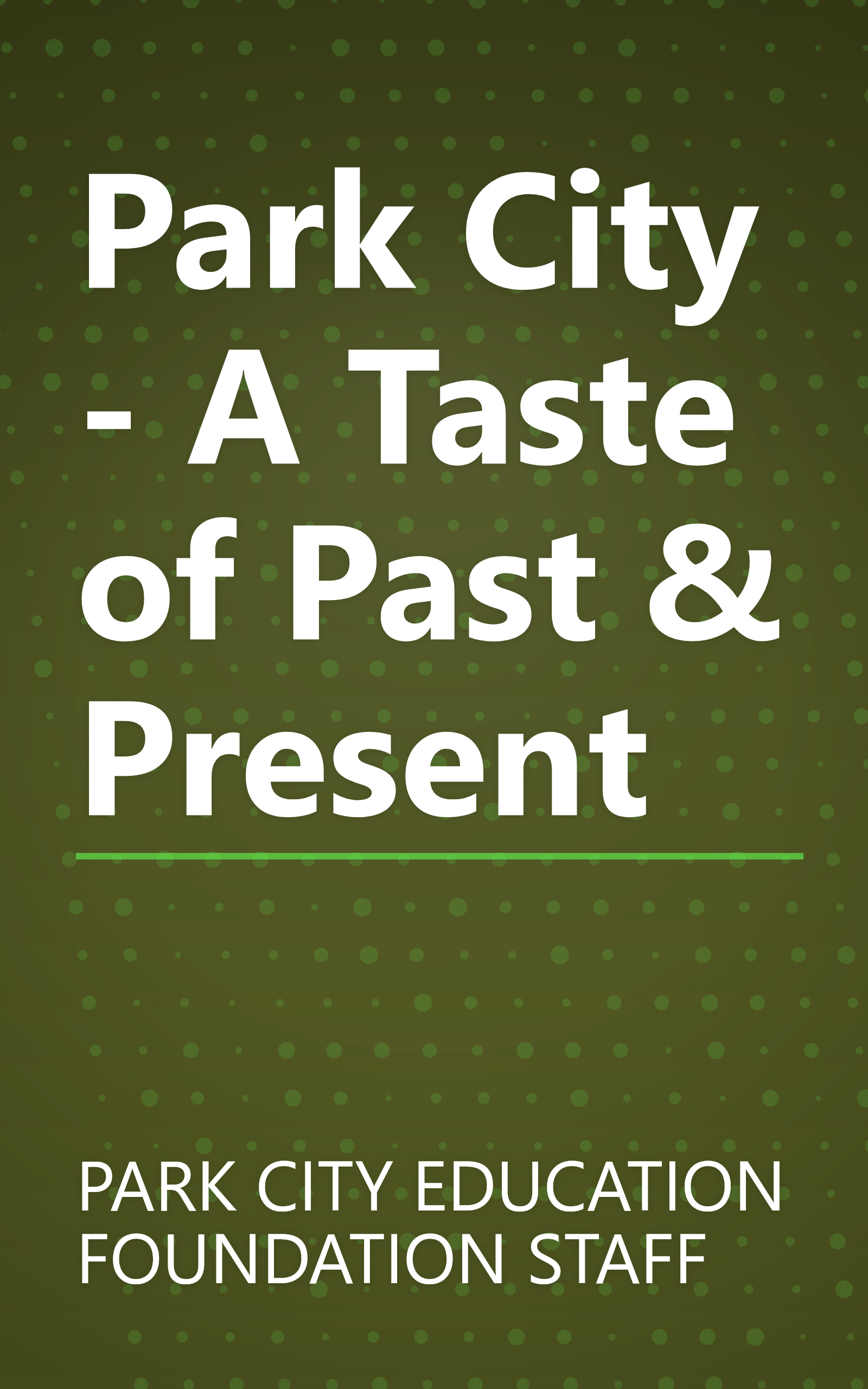 Park City - A Taste of Past & Present book cover