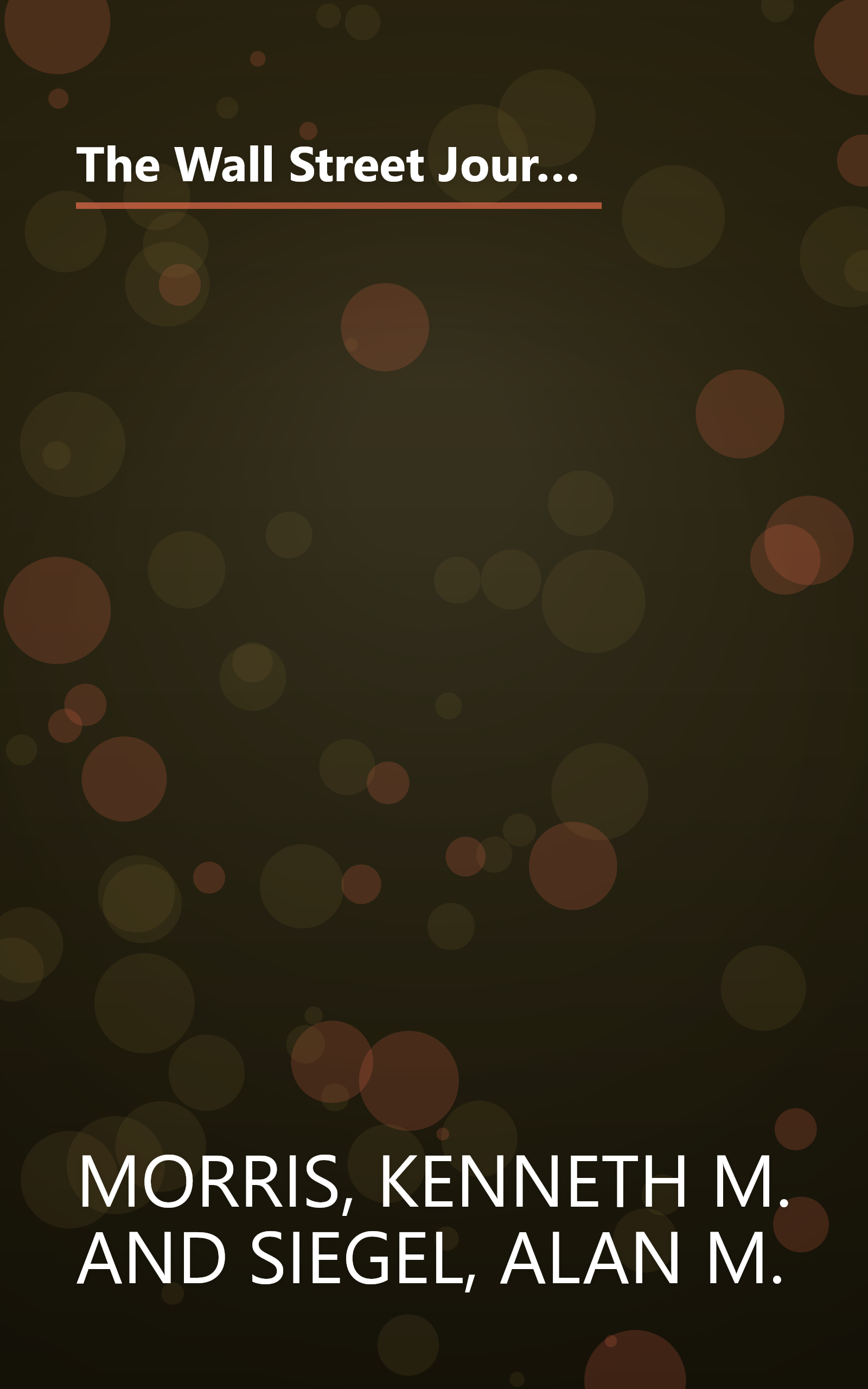 The Wall Street Journal Guide to Understanding Personal Finance, 3rd Edition: Mortgages, Banking, Taxes, Investing, Financial Planning, Credit, Paying for Tuition book cover