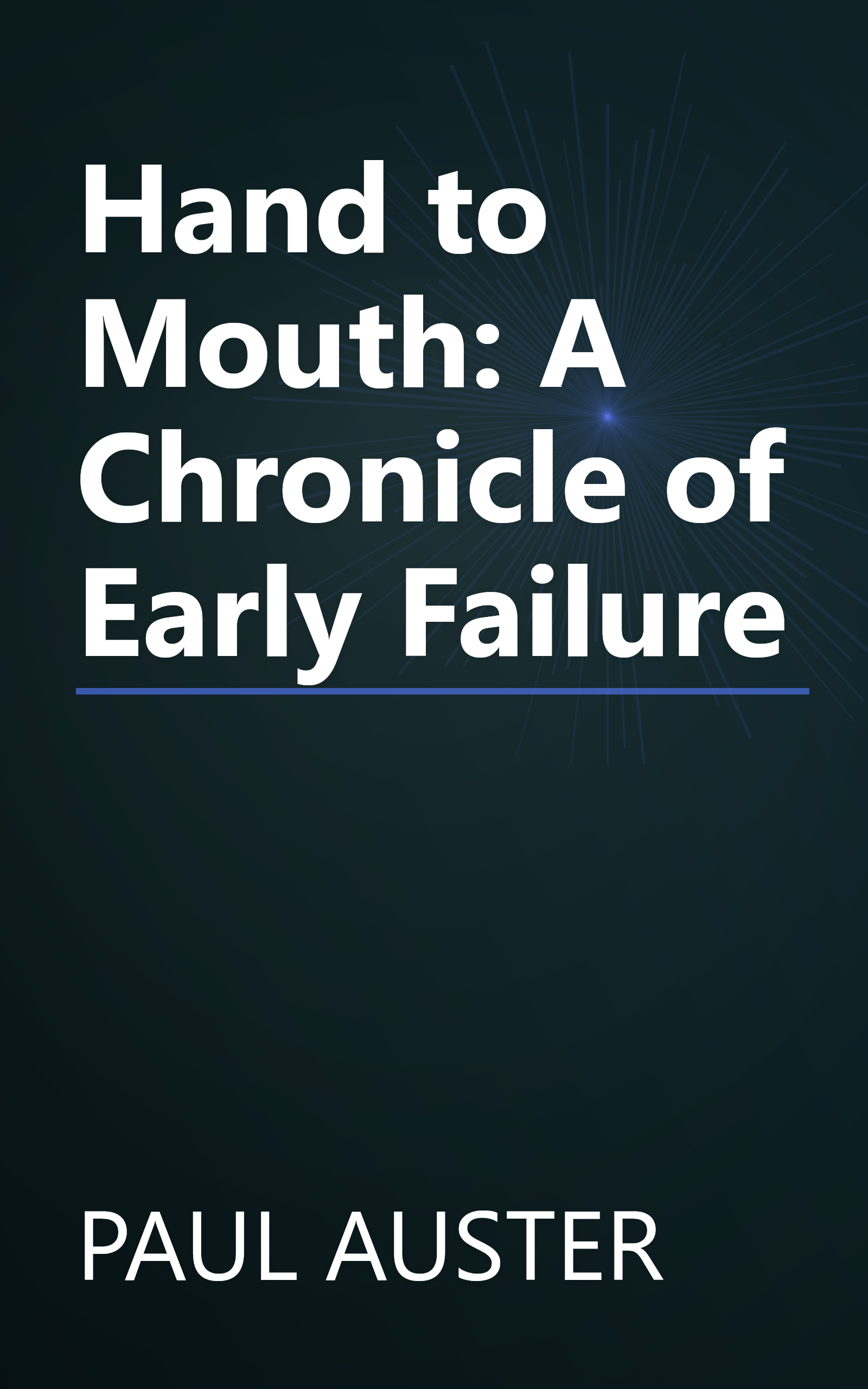 Hand to Mouth: A Chronicle of Early Failure book cover