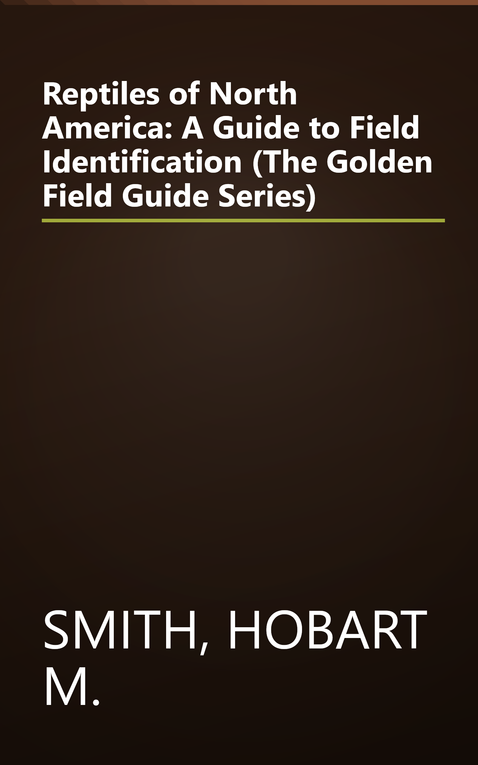 Reptiles of North America: A Guide to Field Identification (The Golden Field Guide Series) book cover
