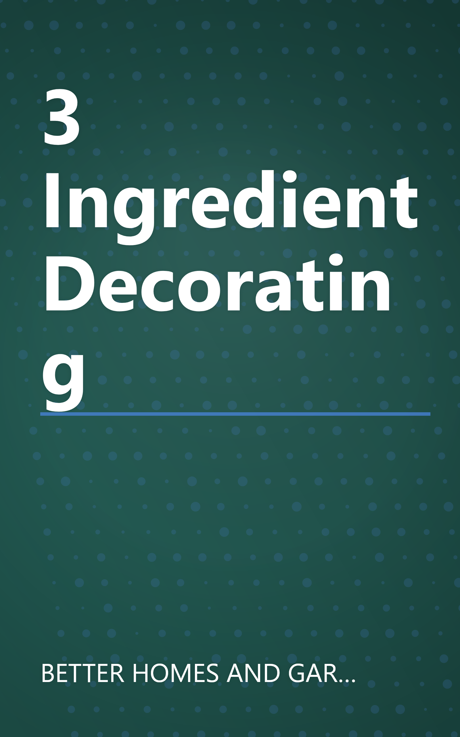 3 Ingredient Decorating book cover