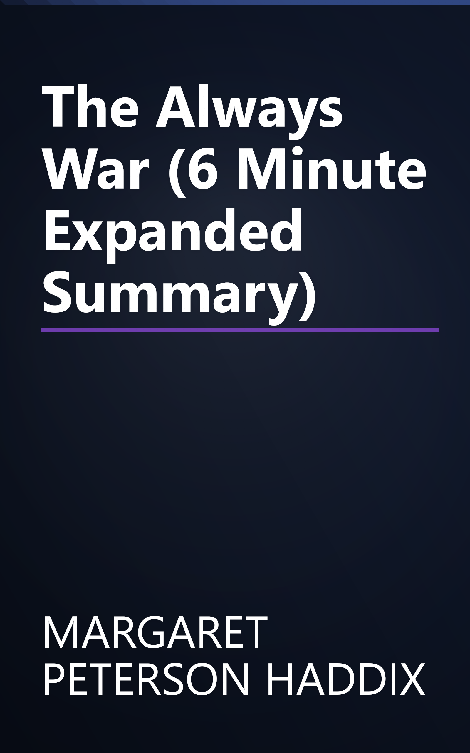 The Always War (6 Minute   Expanded Summary) book cover