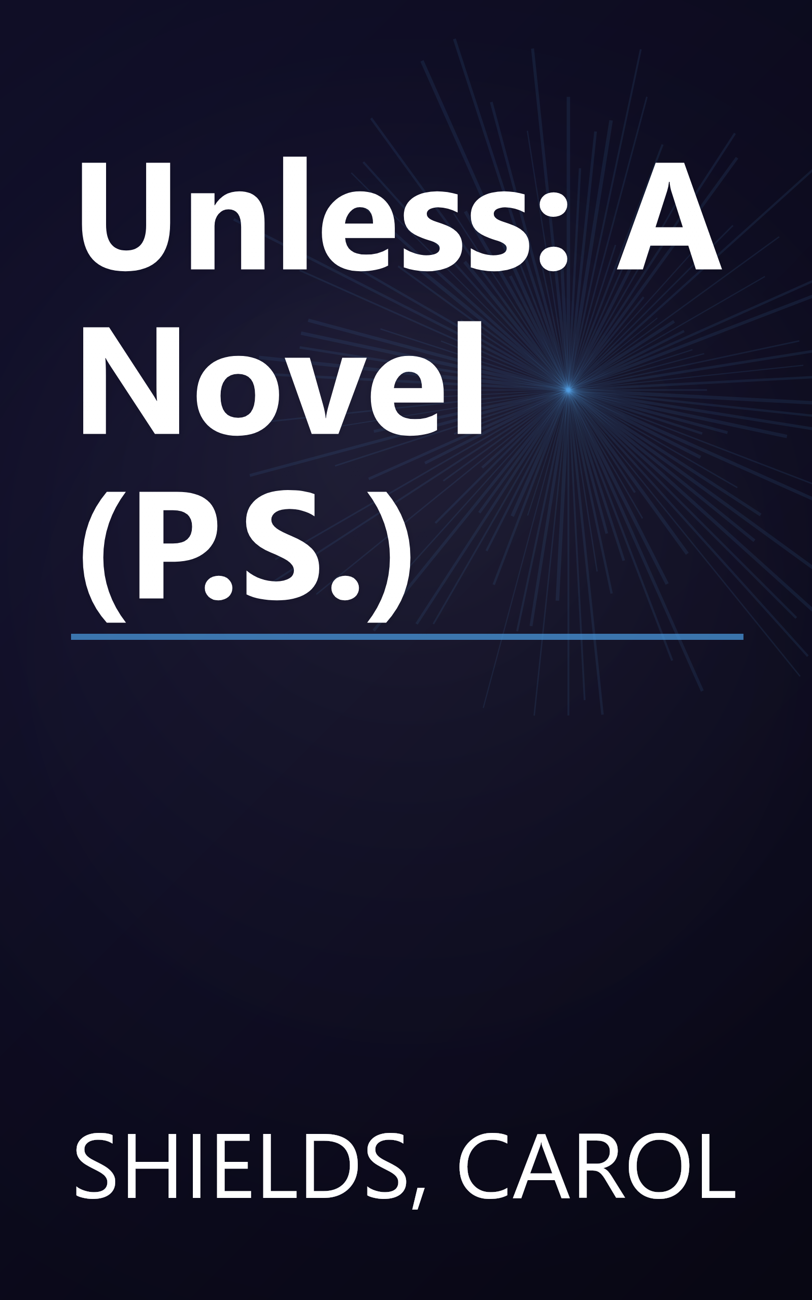 Unless: A Novel (P.S.) book cover