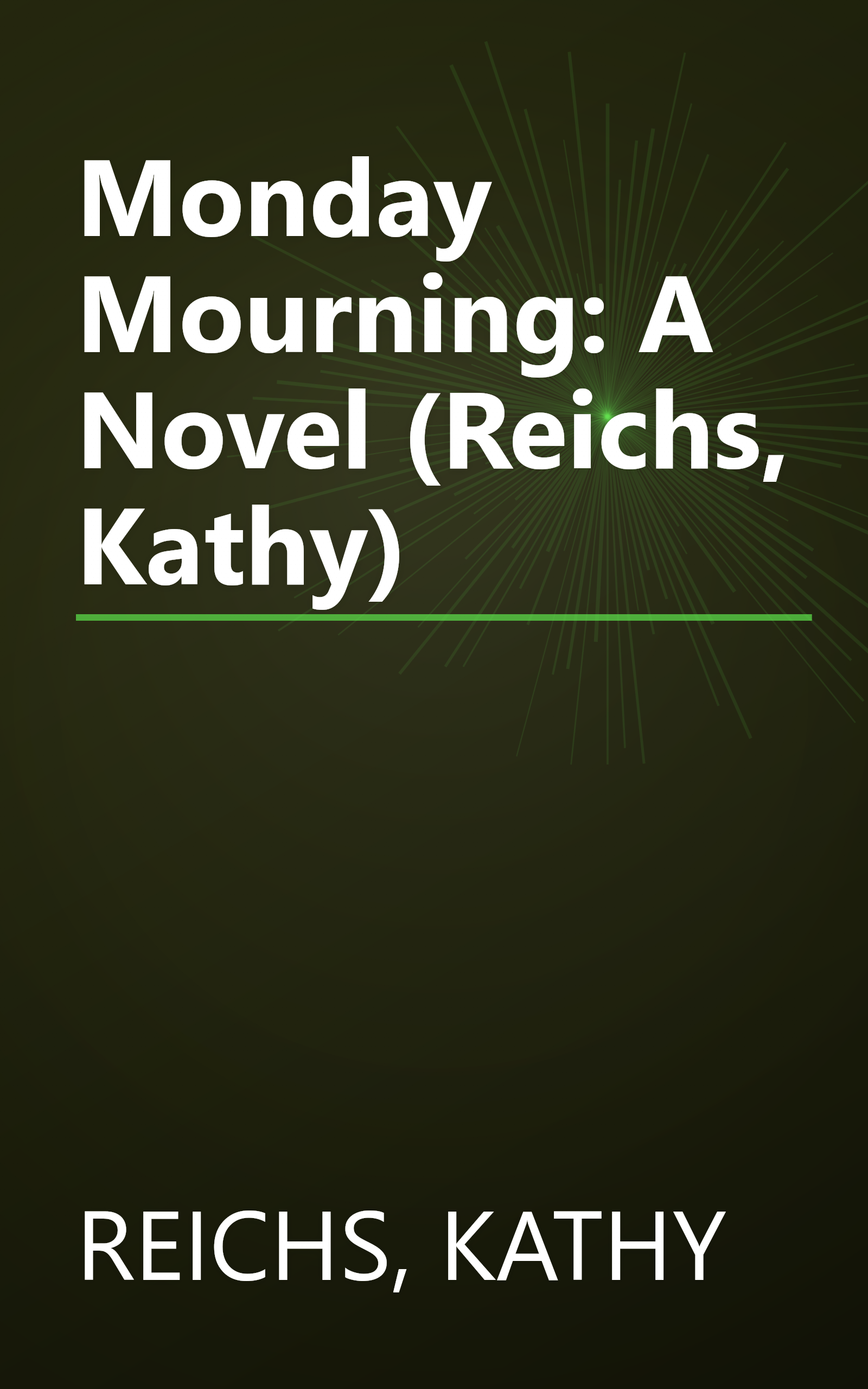 Monday Mourning: A Novel (Reichs, Kathy) book cover