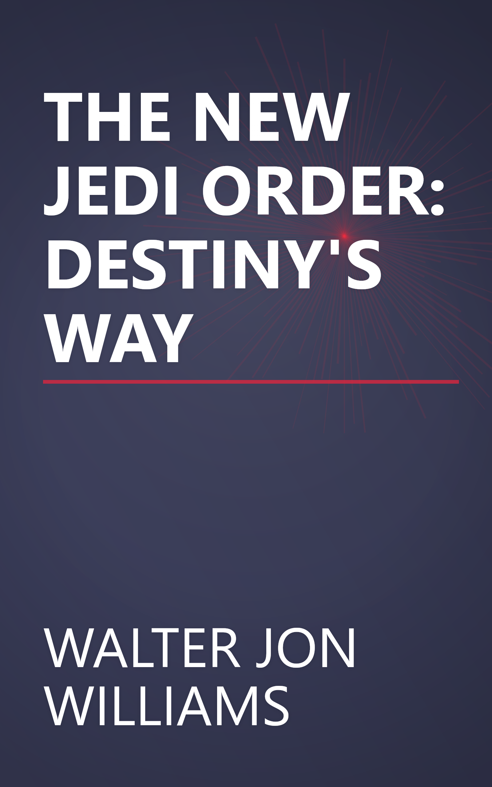 THE NEW JEDI ORDER: DESTINY'S WAY book cover