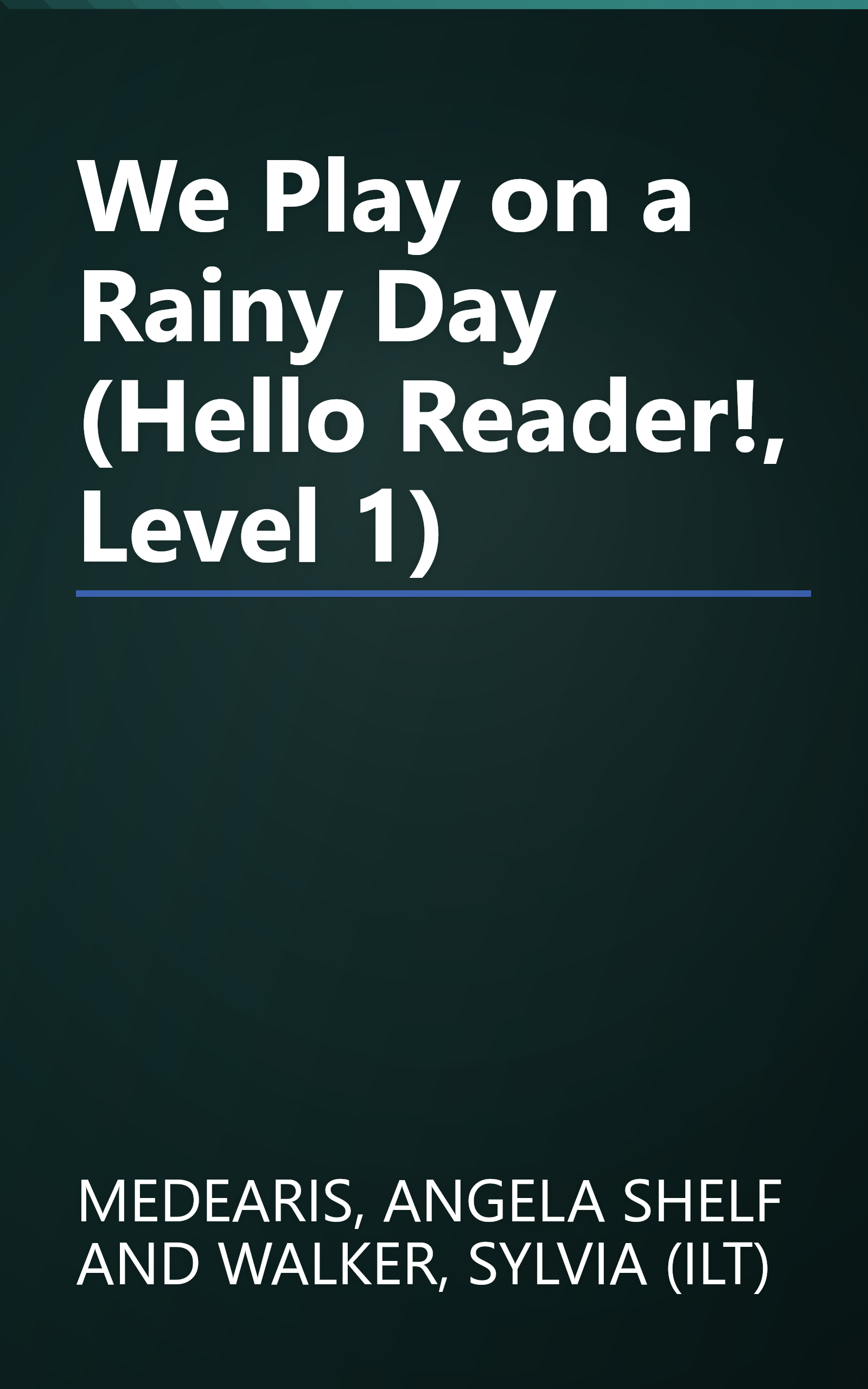 We Play on a Rainy Day (Hello Reader!, Level 1) book cover