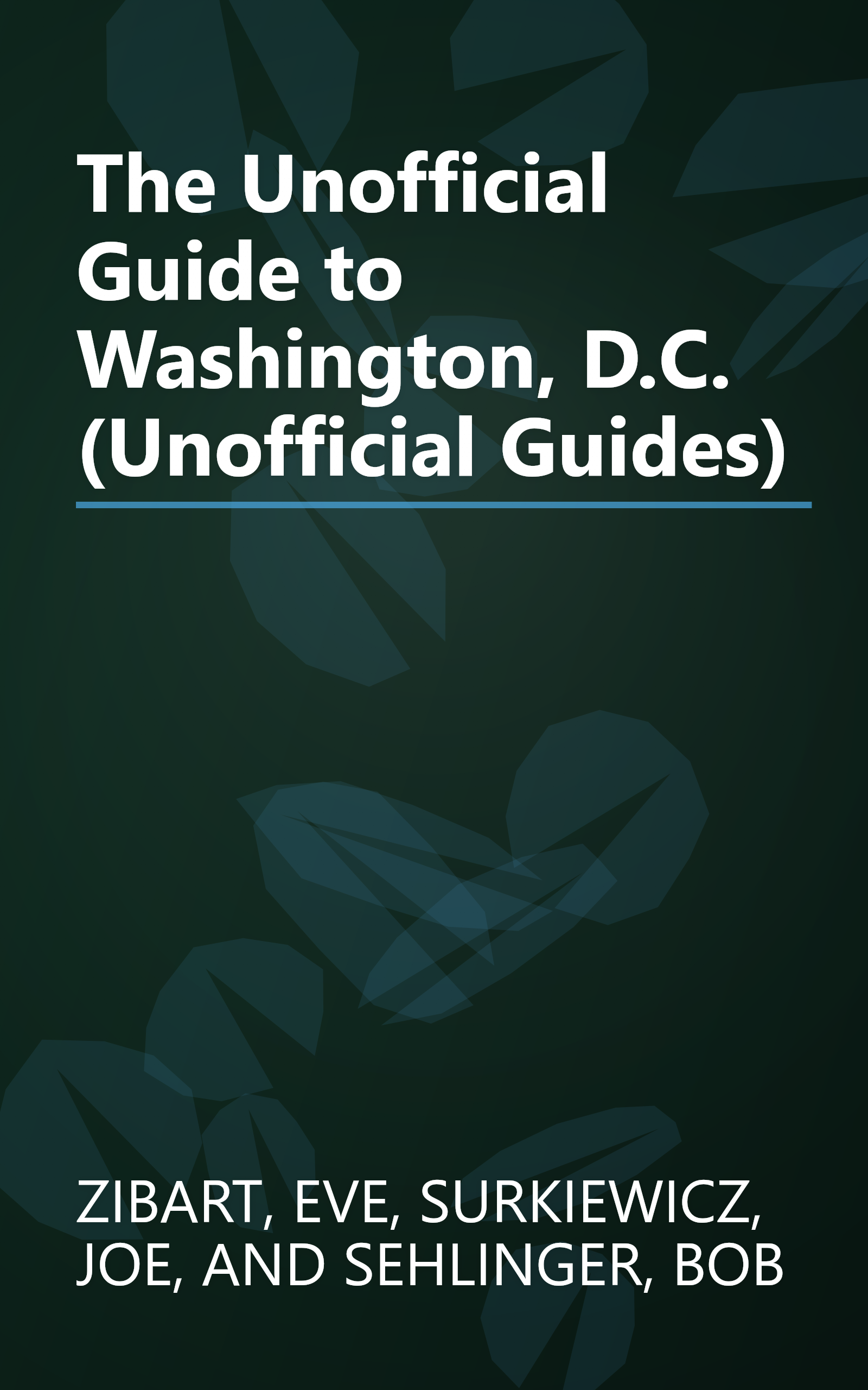 The Unofficial Guide to Washington, D.C. (Unofficial Guides) book cover