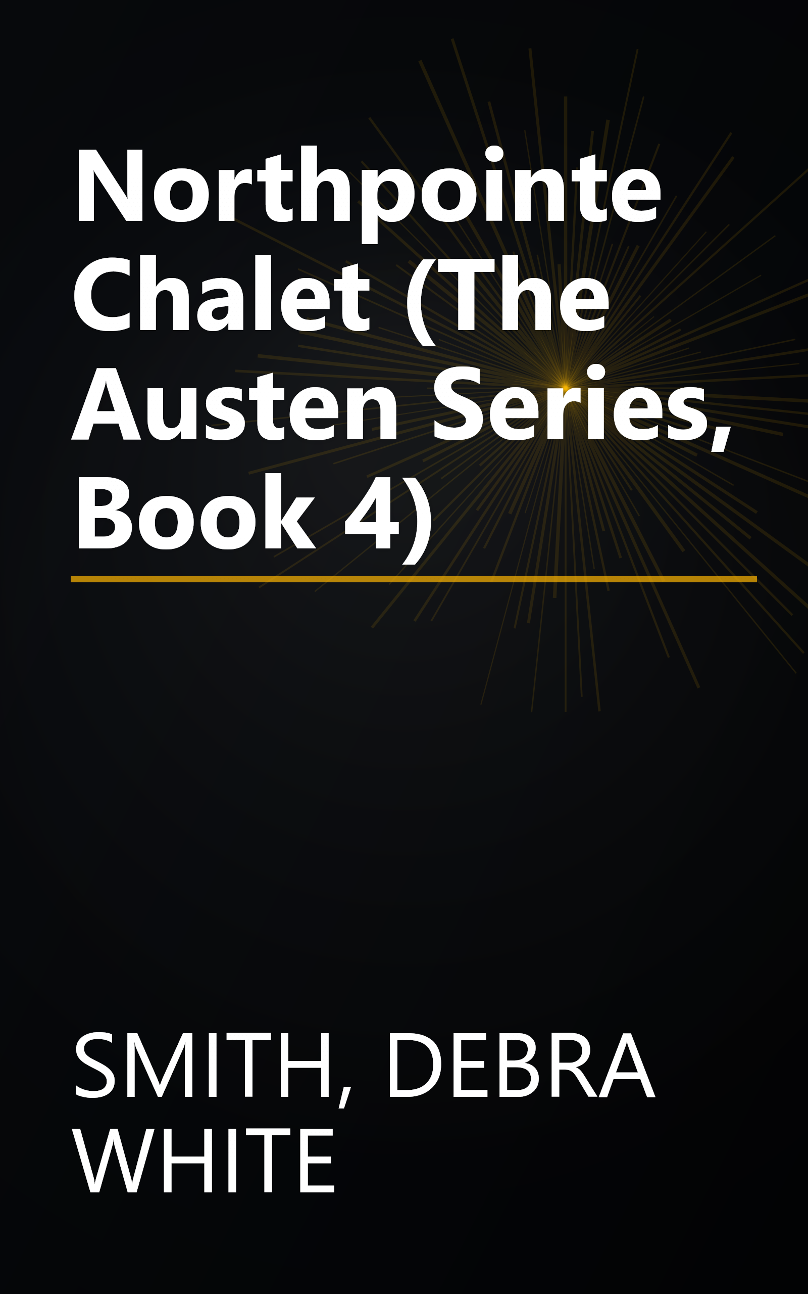 Northpointe Chalet (The Austen Series, Book 4) book cover