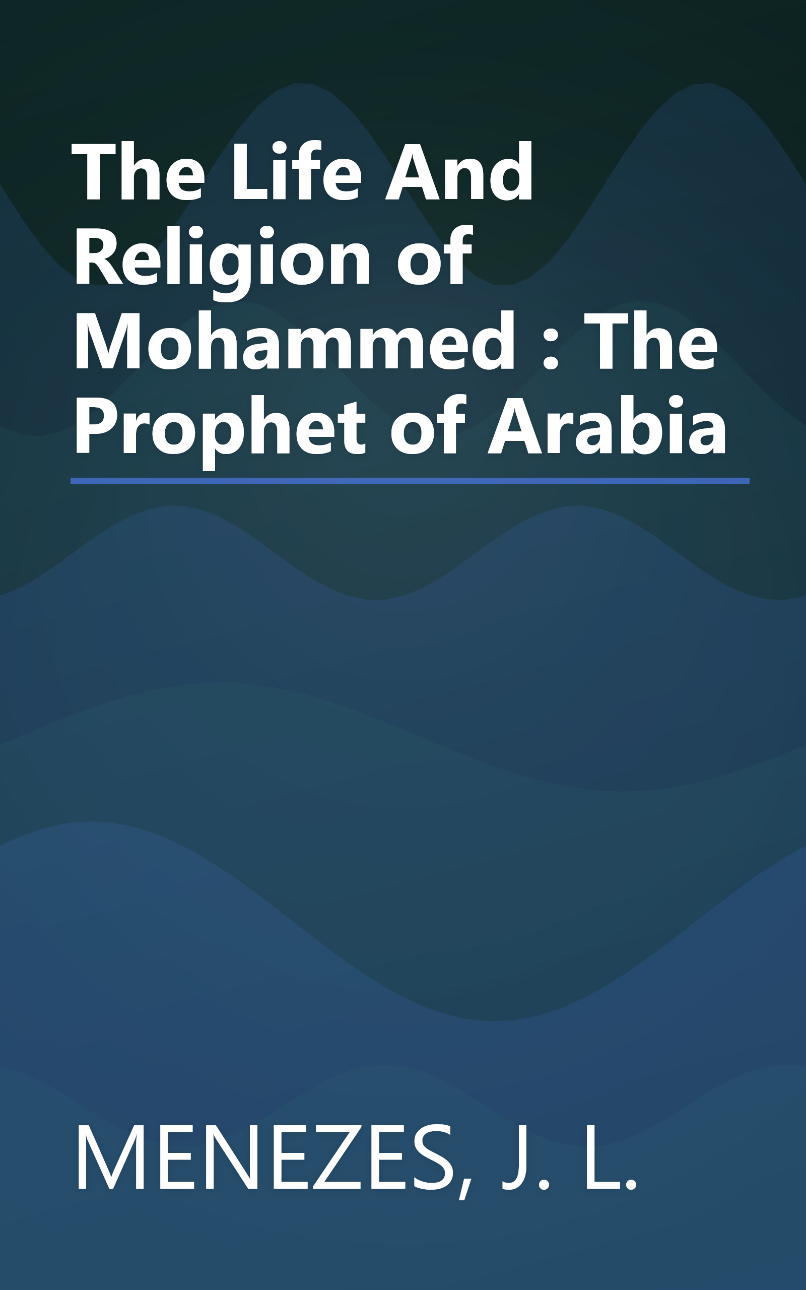 The Life And Religion of Mohammed : The Prophet of Arabia book cover