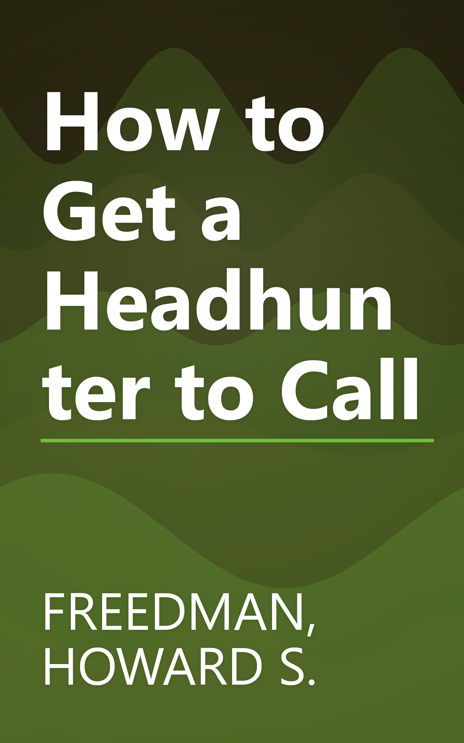 How to Get a Headhunter to Call book cover