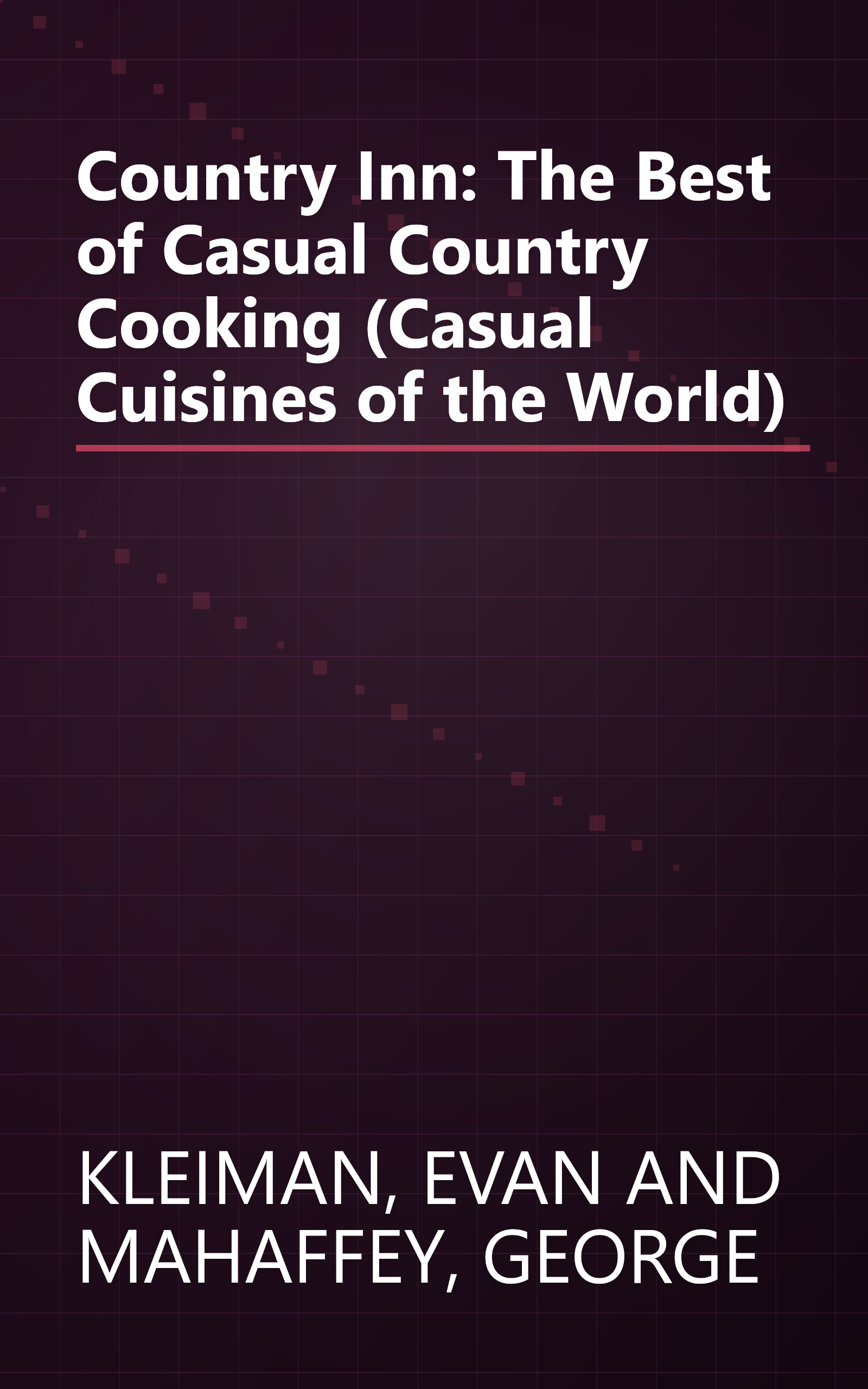 Country Inn: The Best of Casual Country Cooking (Casual Cuisines of the World) book cover