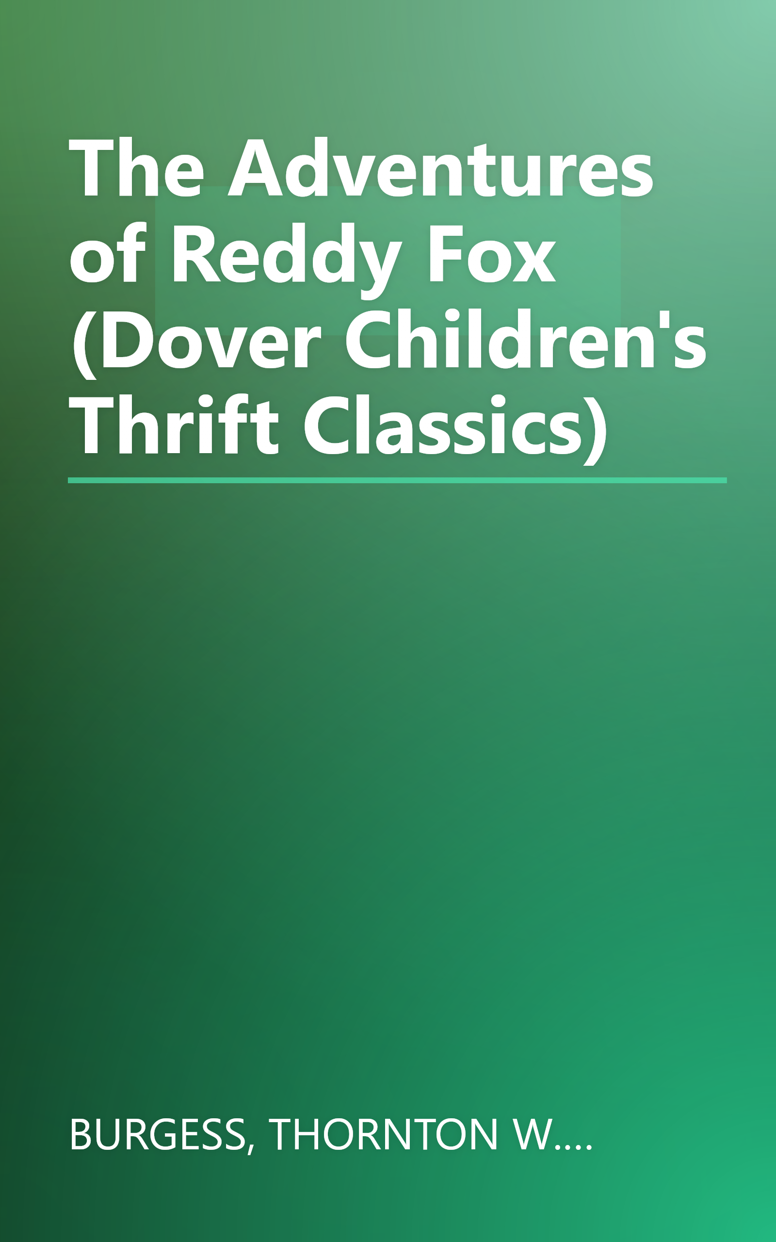 The Adventures of Reddy Fox (Dover Children's Thrift Classics) book cover