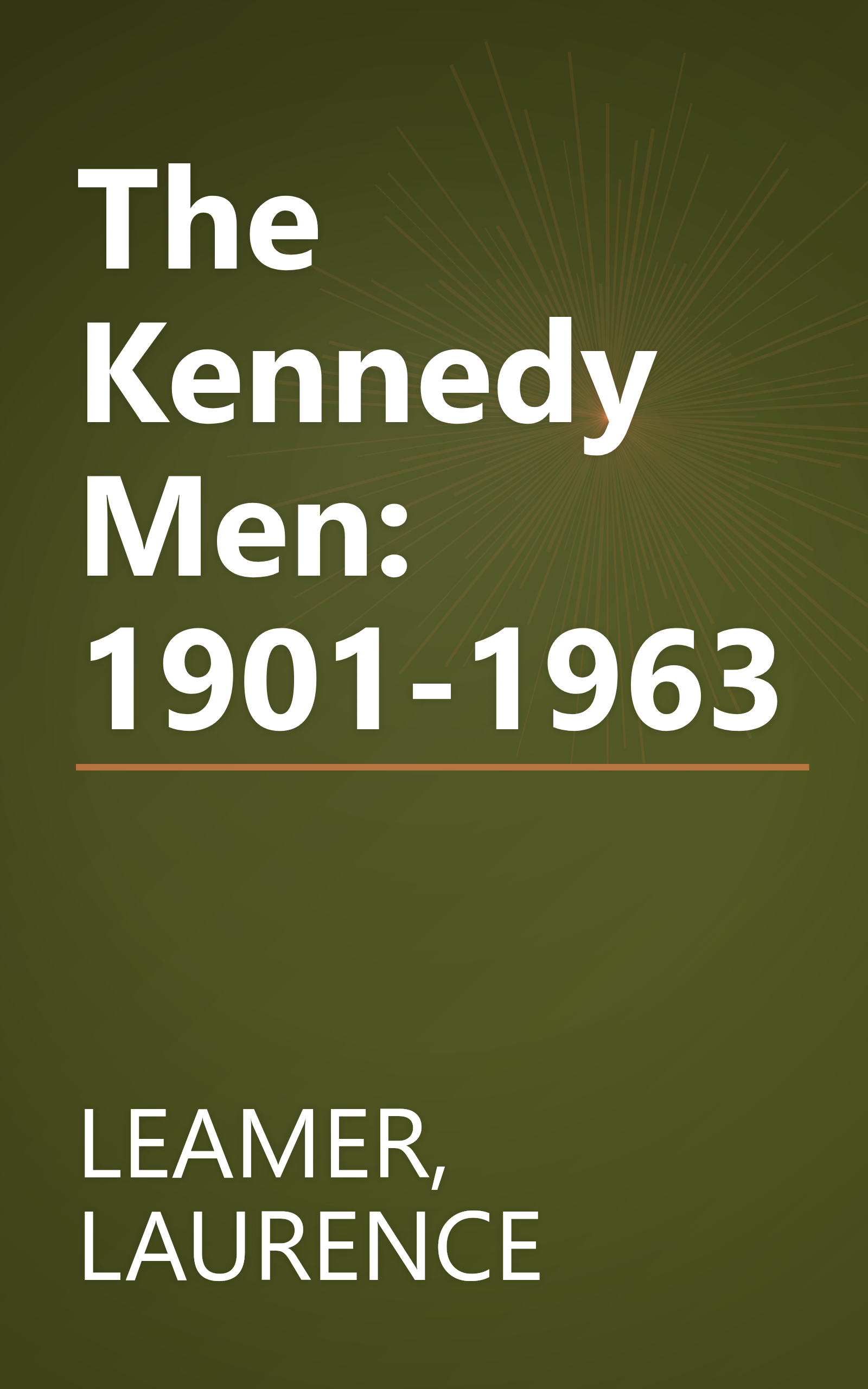 The Kennedy Men: 1901-1963 book cover