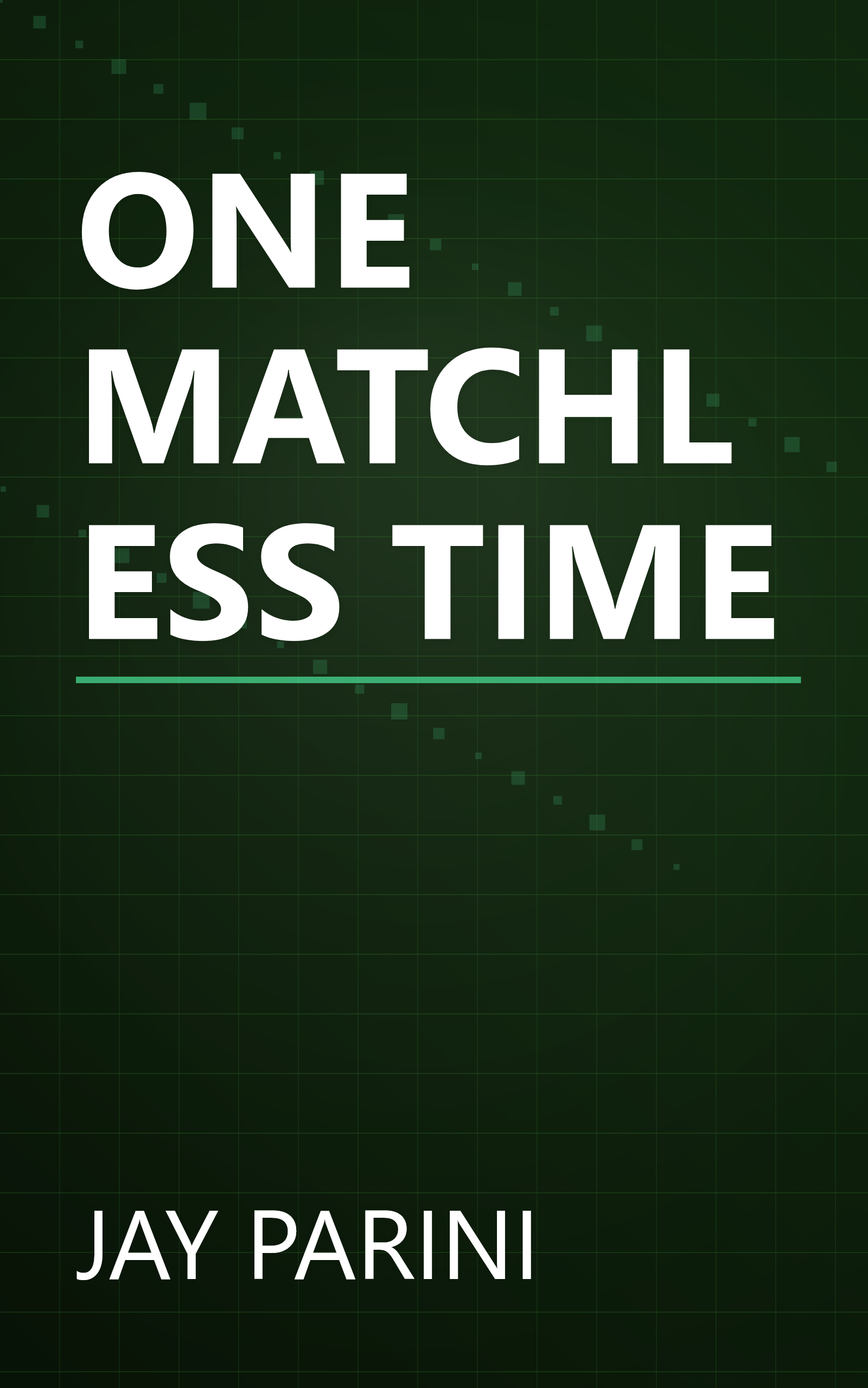 ONE MATCHLESS TIME book cover