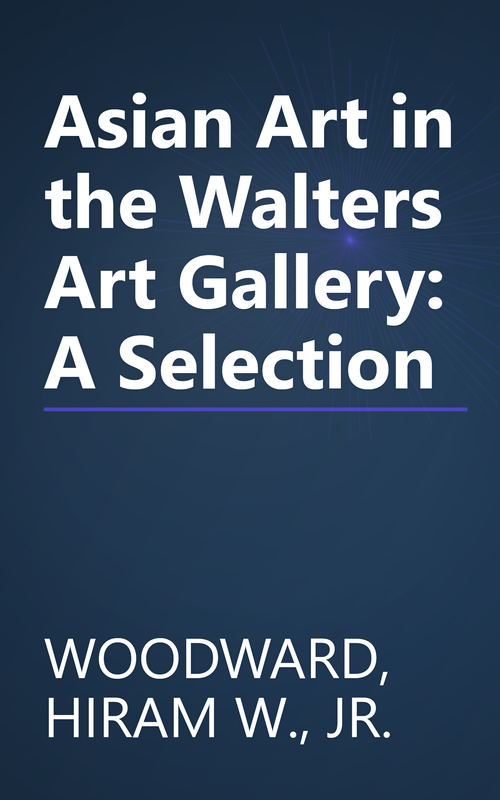 Asian Art in the Walters Art Gallery: A Selection book cover