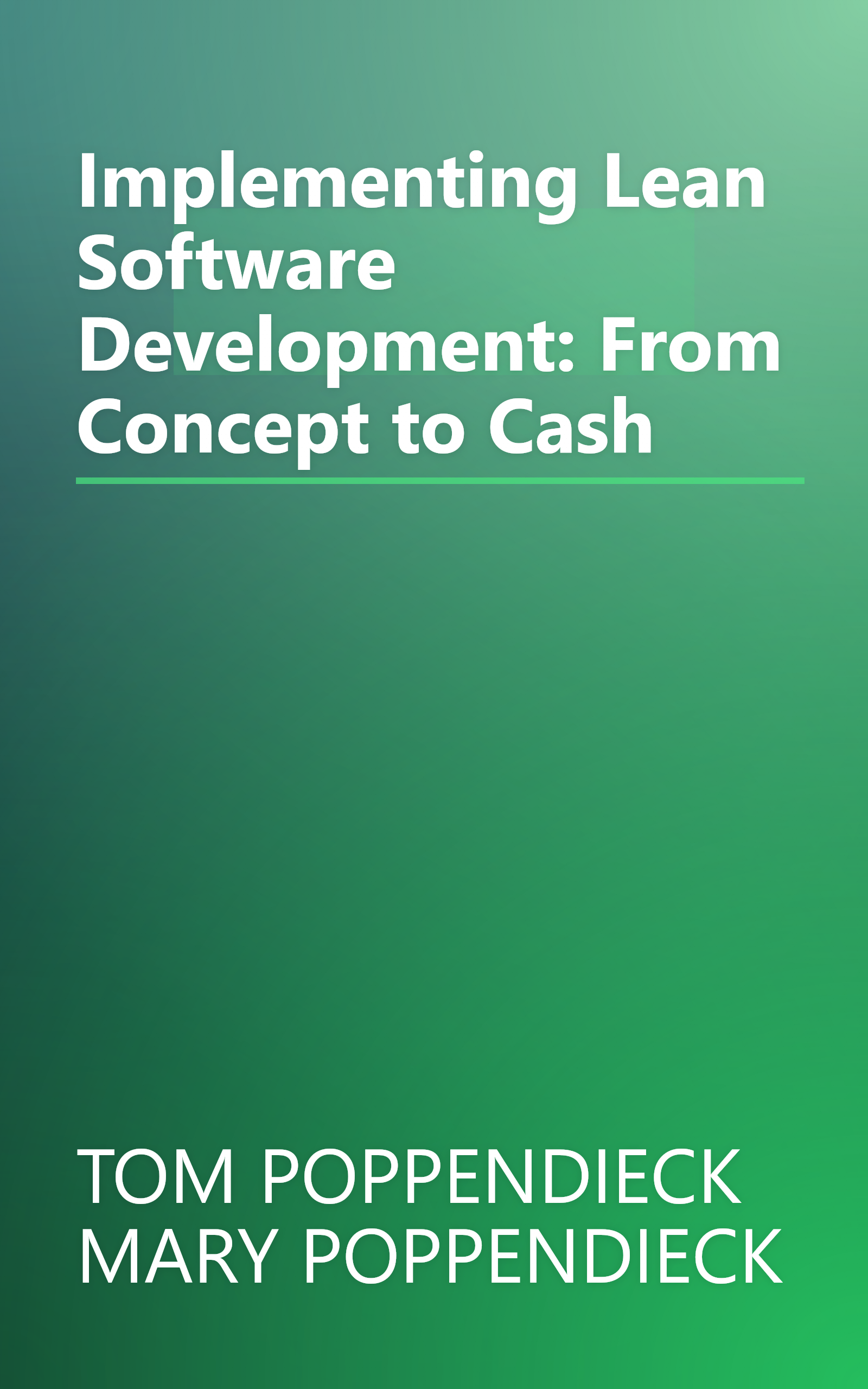 Implementing Lean Software Development: From Concept to Cash book cover