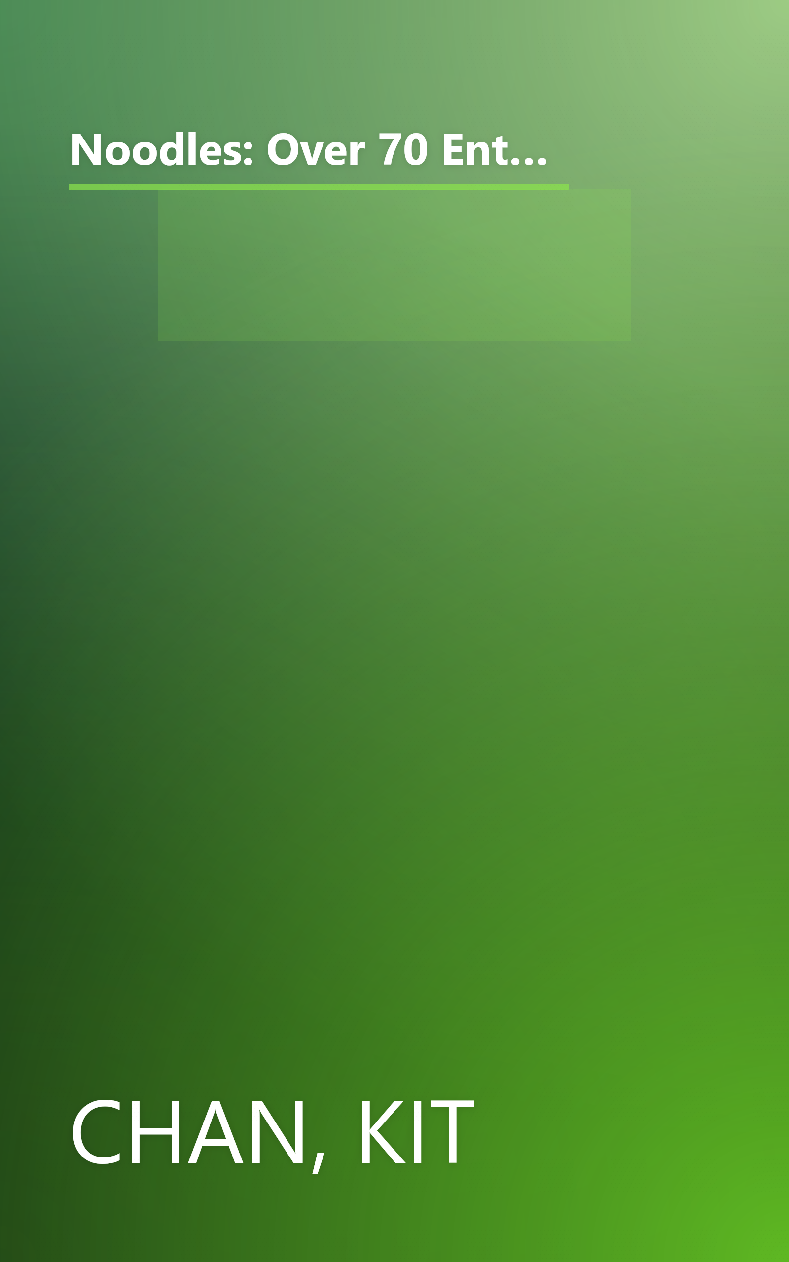 Noodles: Over 70 Enticing, Aromatic Dishes - New Influences from the East (Creative Cooking Library Series) book cover