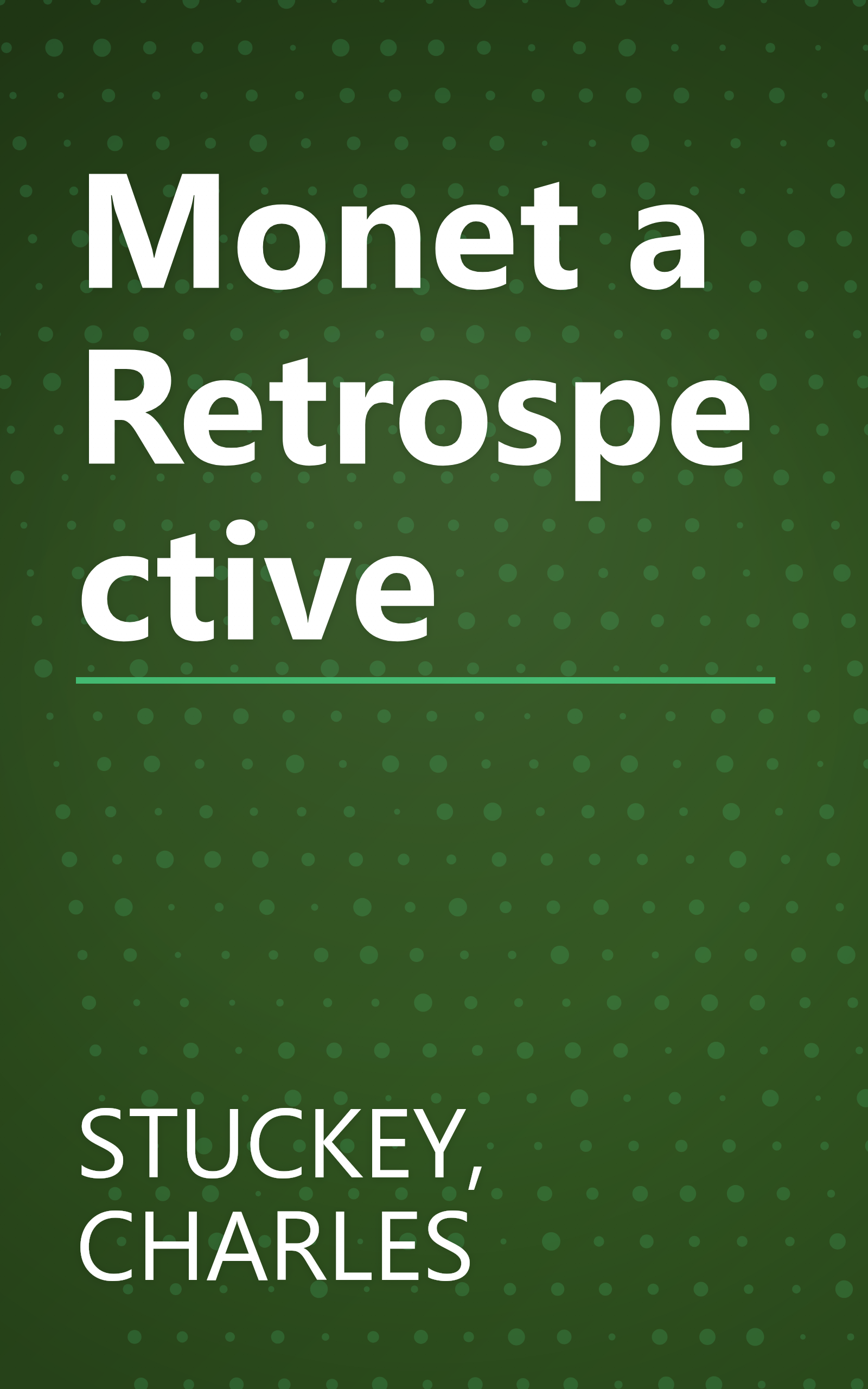 Monet a Retrospective book cover