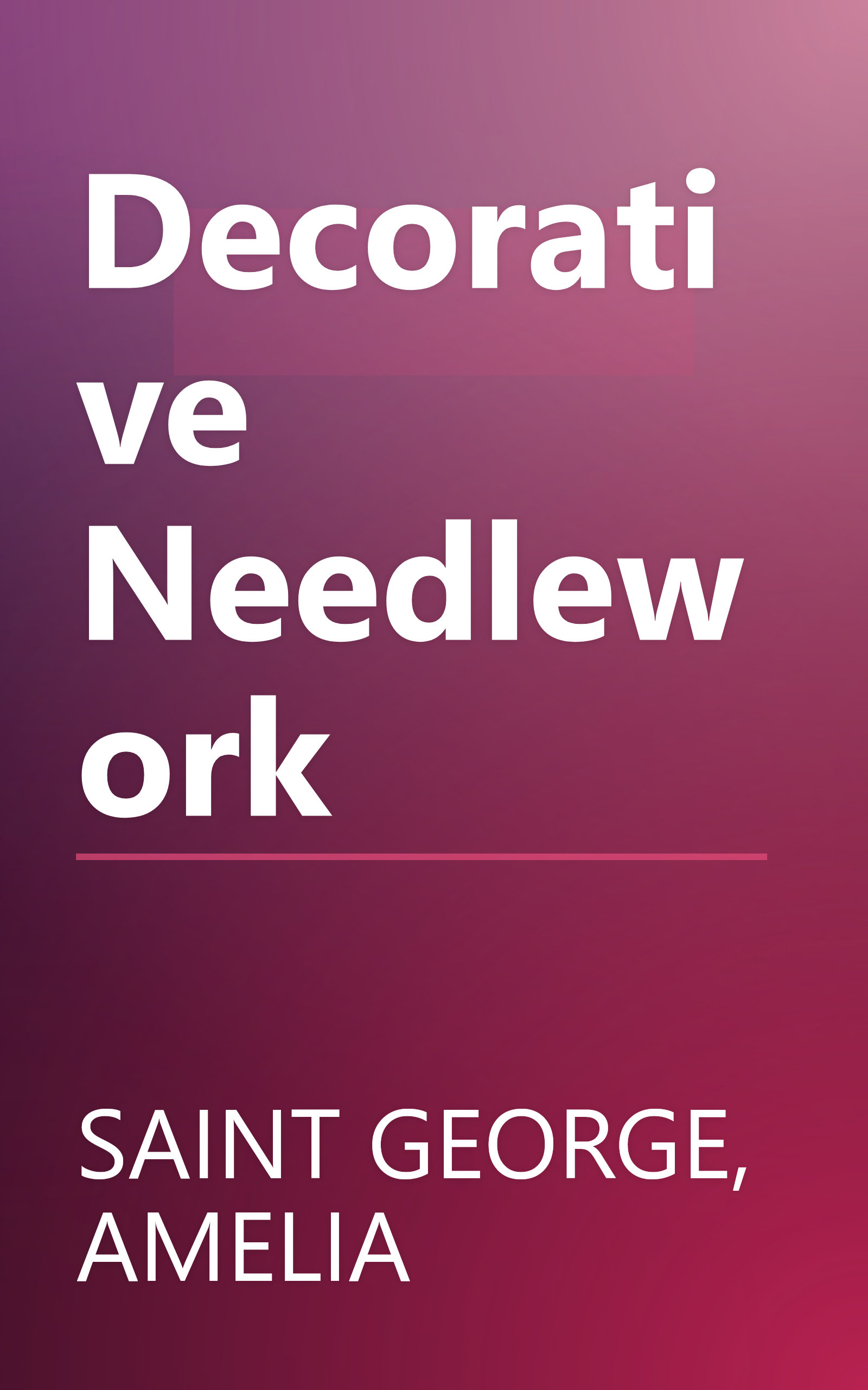 Decorative Needlework book cover