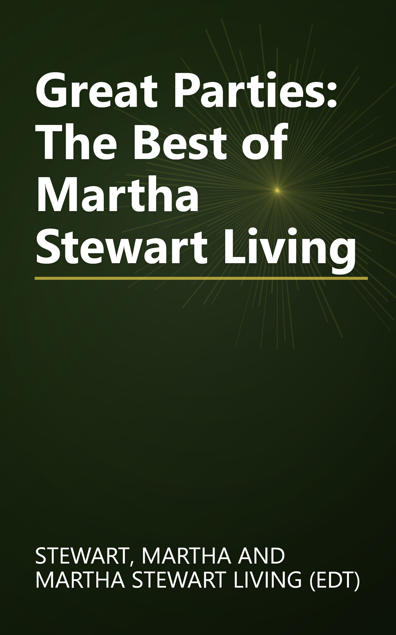 Great Parties: The Best of Martha Stewart Living book cover