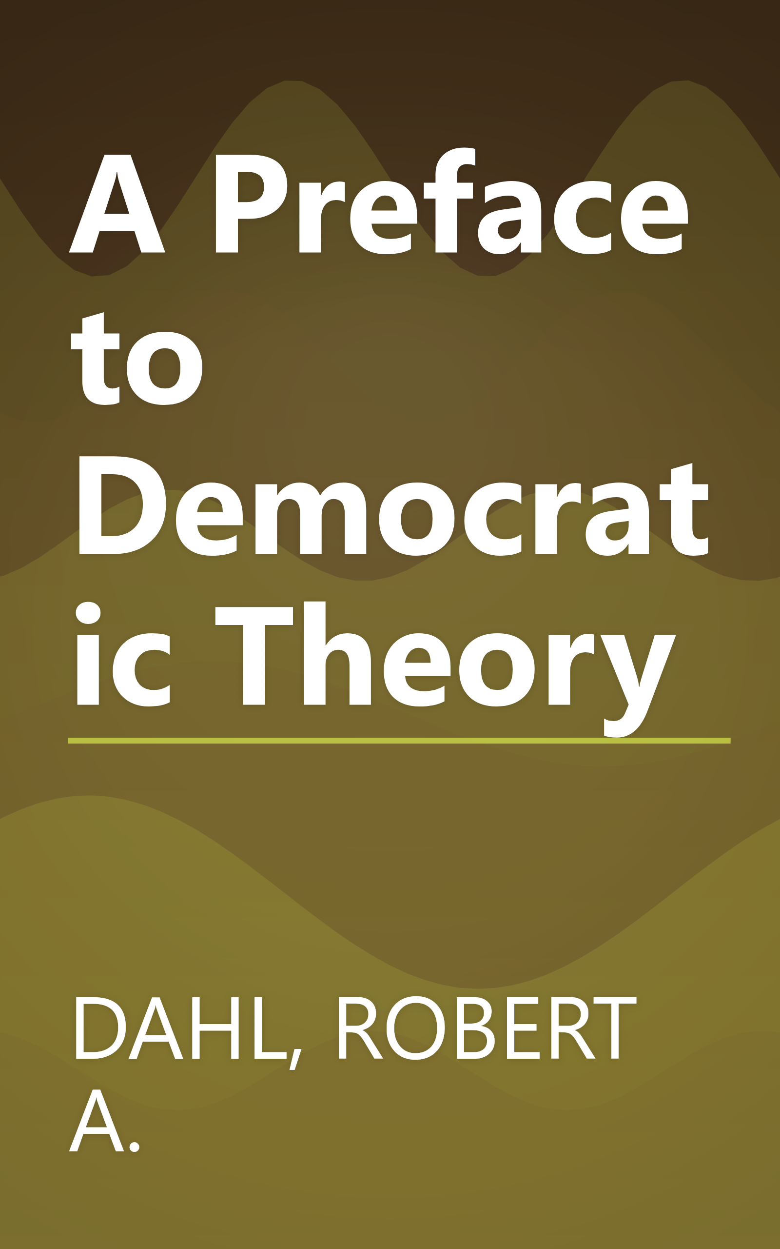 A Preface to Democratic Theory book cover