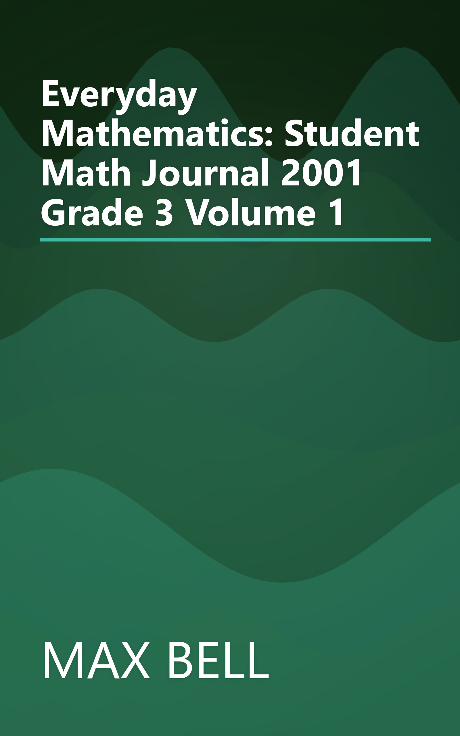 Everyday Mathematics: Student Math Journal 2001 Grade 3 Volume 1 book cover