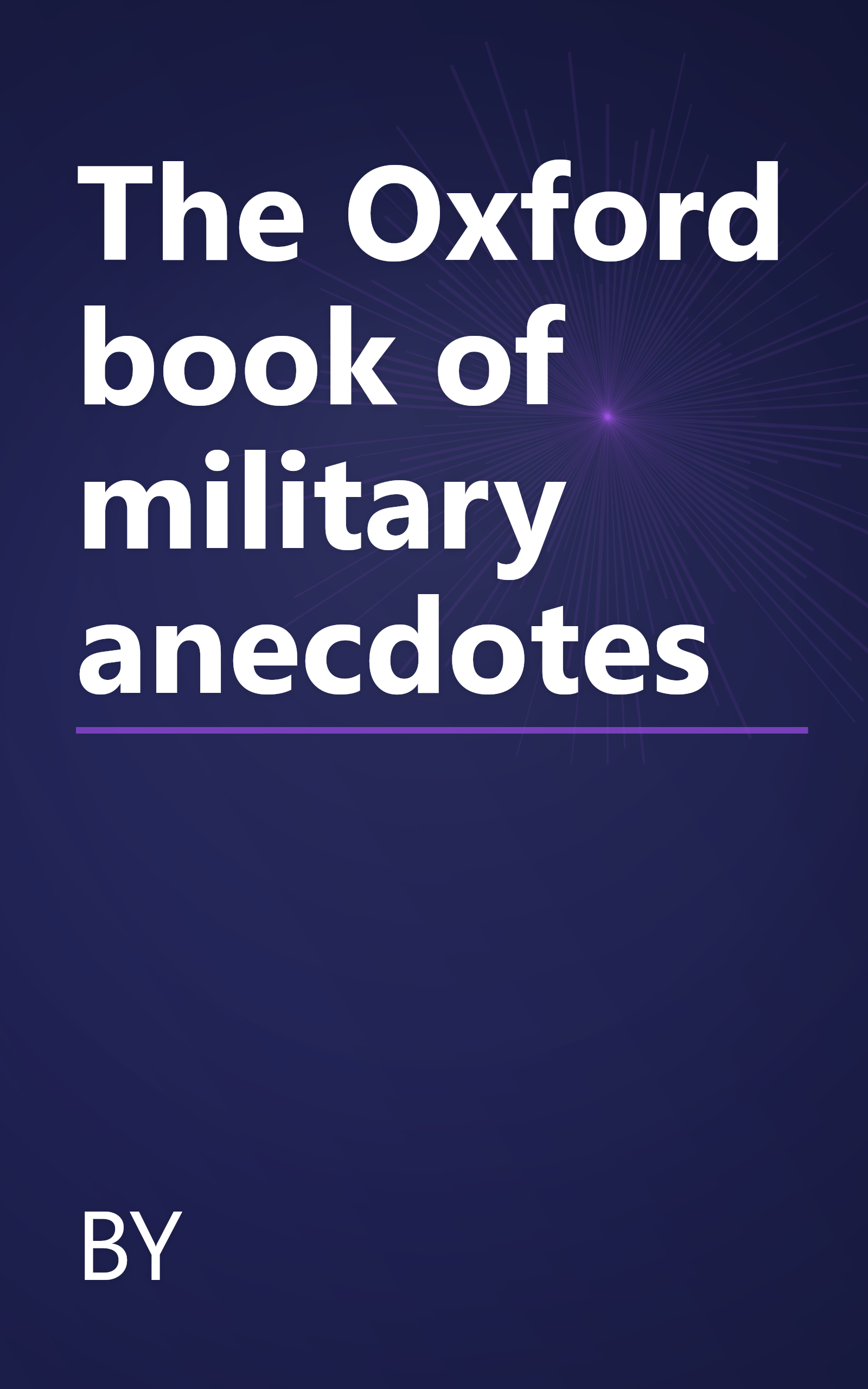The Oxford book of military anecdotes book cover