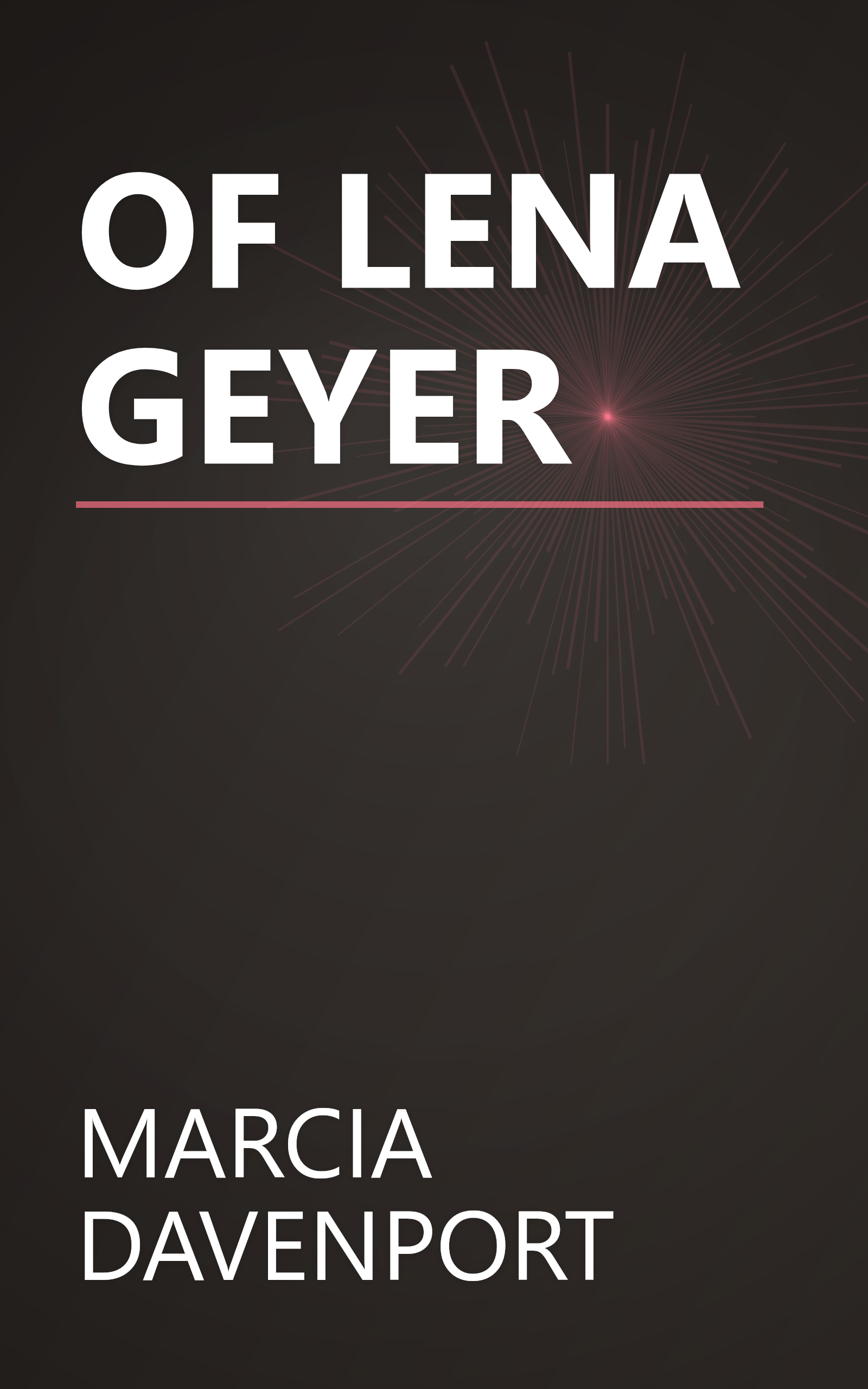 OF LENA GEYER book cover