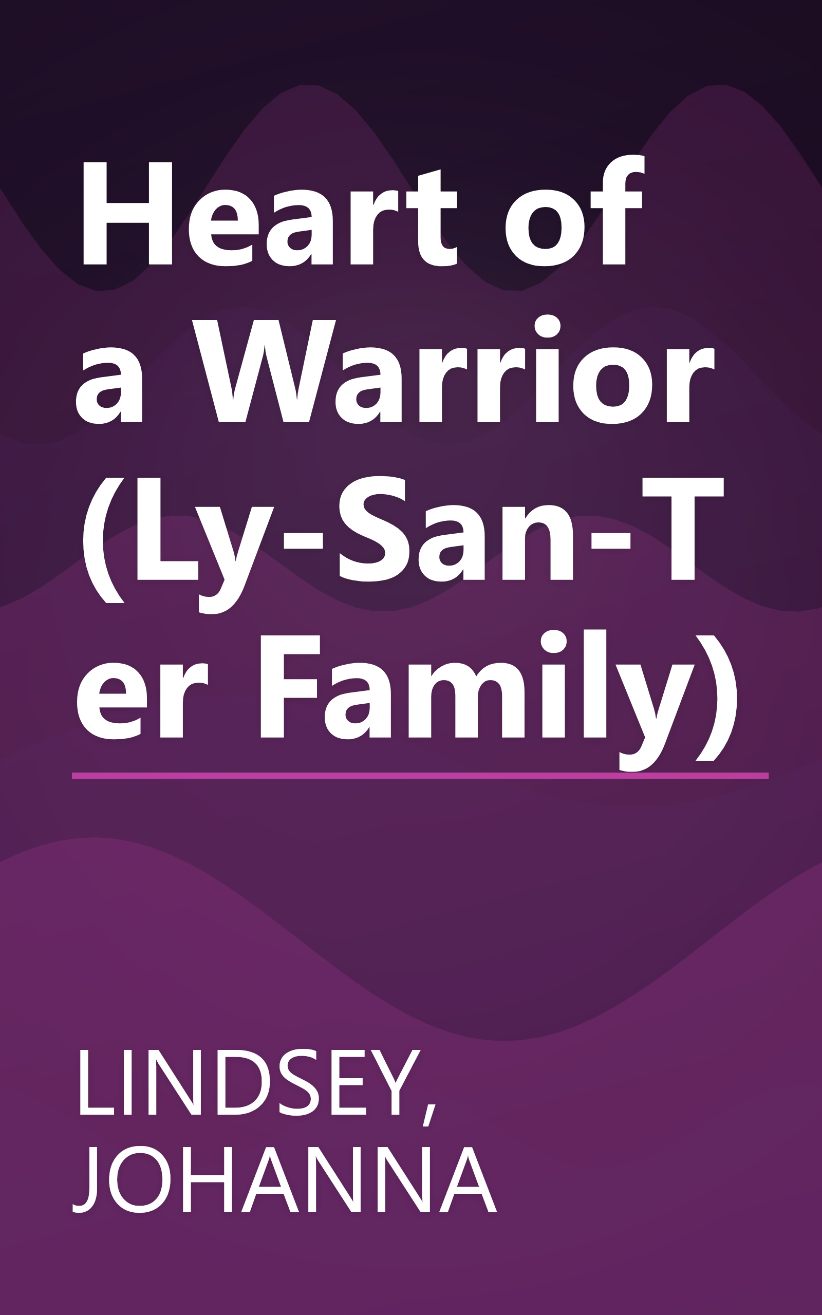 Heart of a Warrior (Ly-San-Ter Family) book cover
