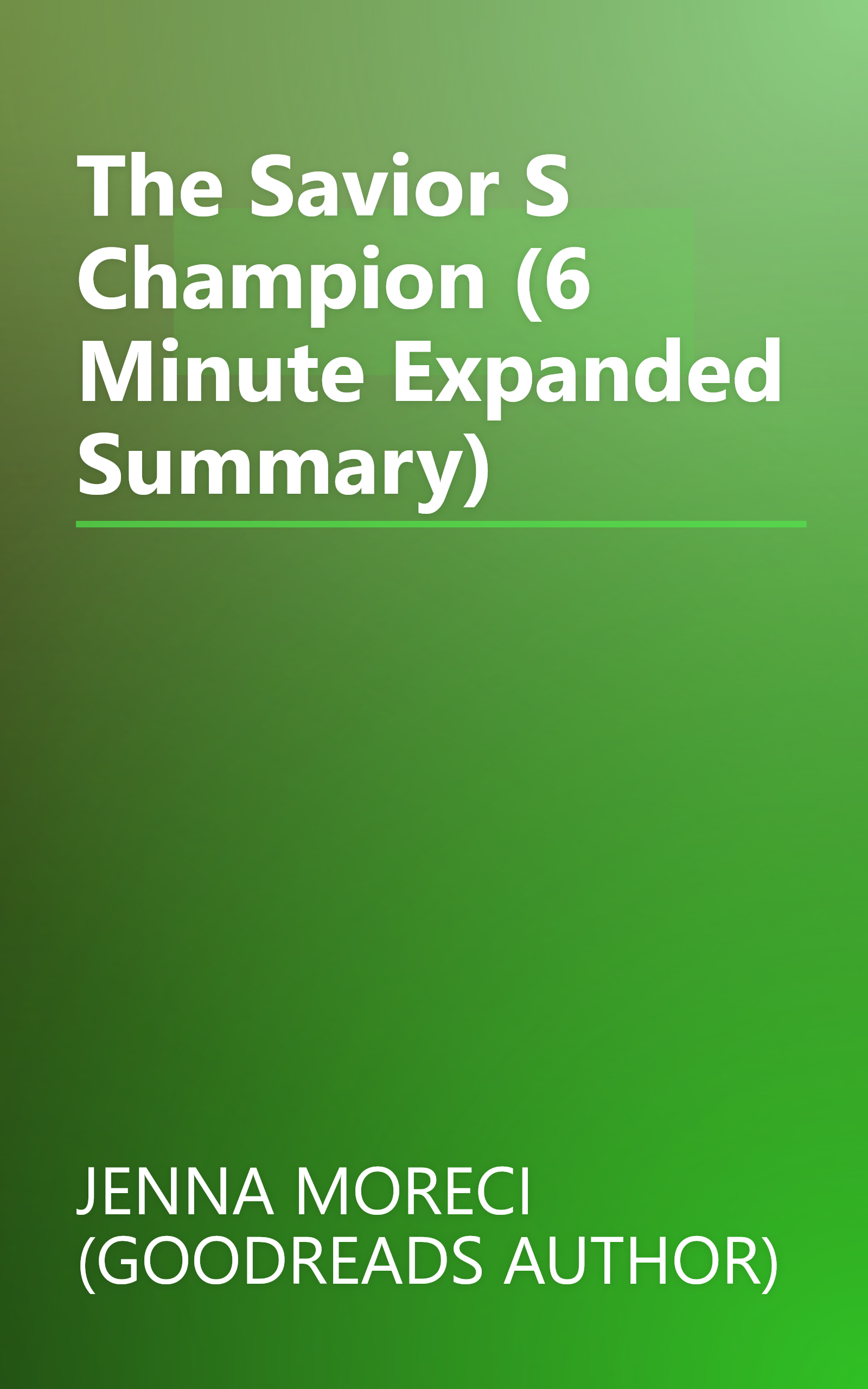 The Savior S Champion (6 Minute   Expanded Summary) book cover