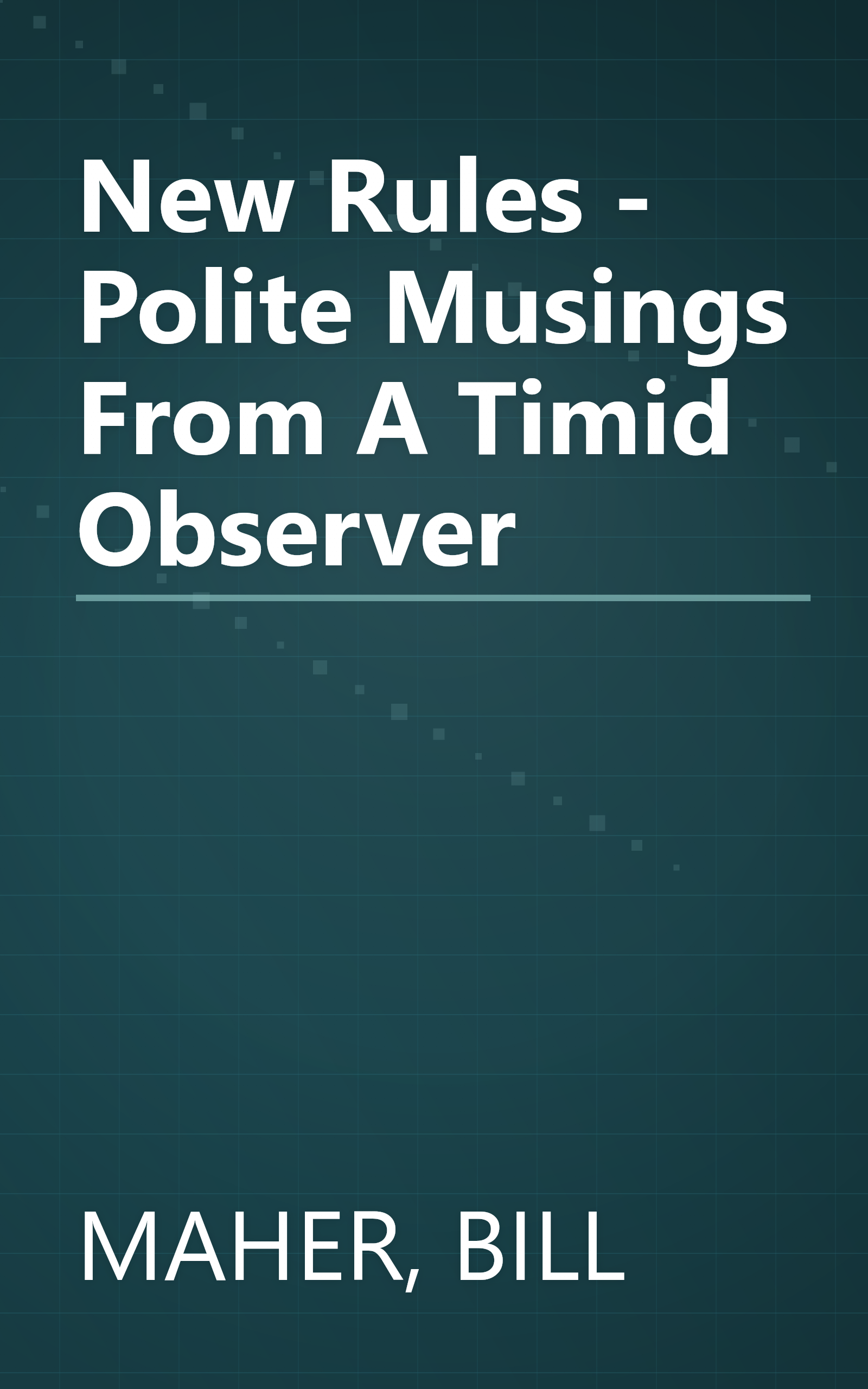 New Rules - Polite Musings From A Timid Observer book cover