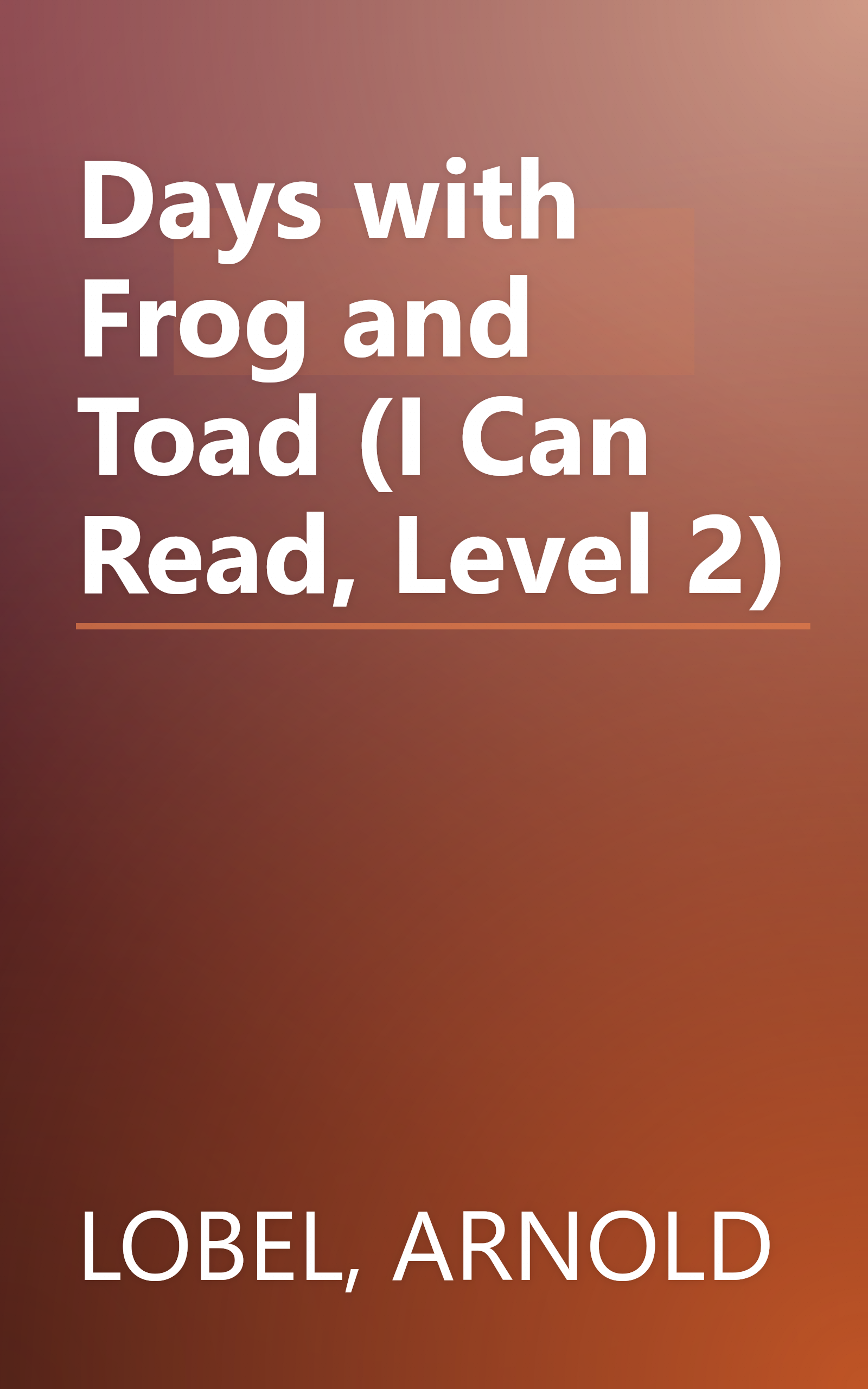 Days with Frog and Toad (I Can Read, Level 2) book cover