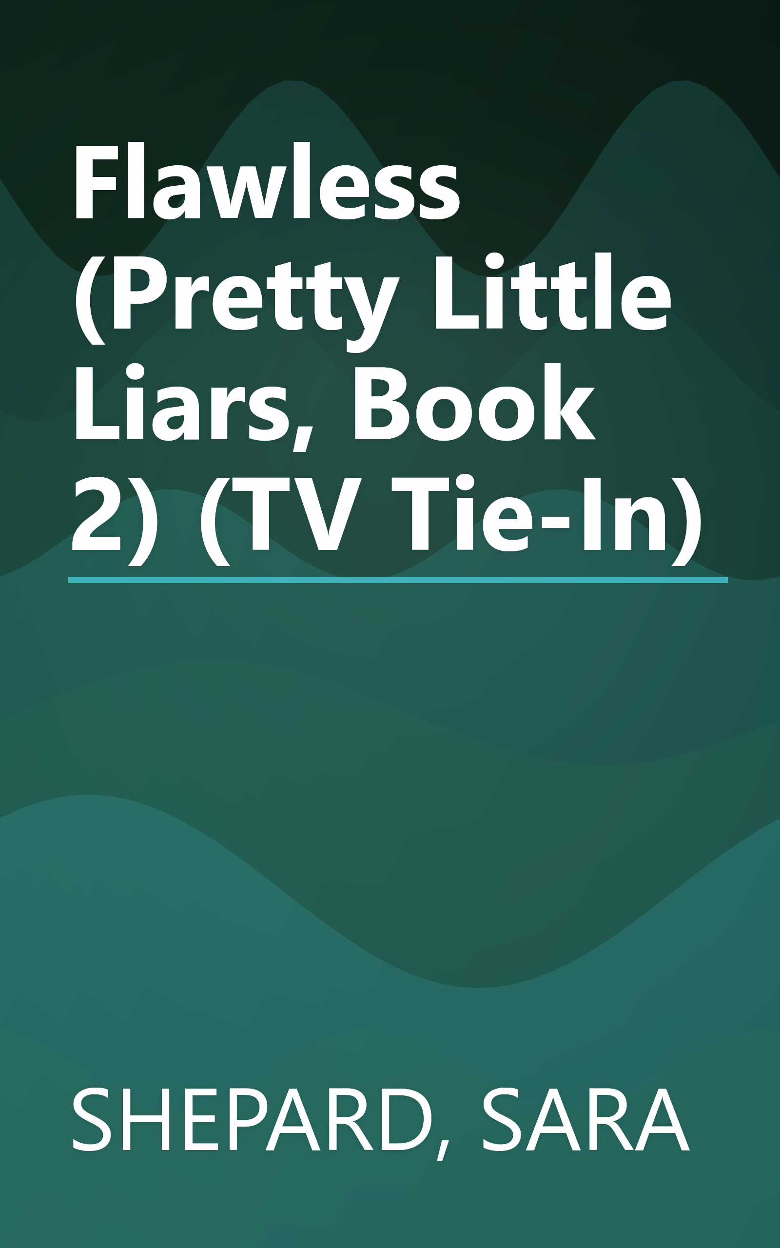 Flawless (Pretty Little Liars, Book 2) (TV Tie-In) book cover