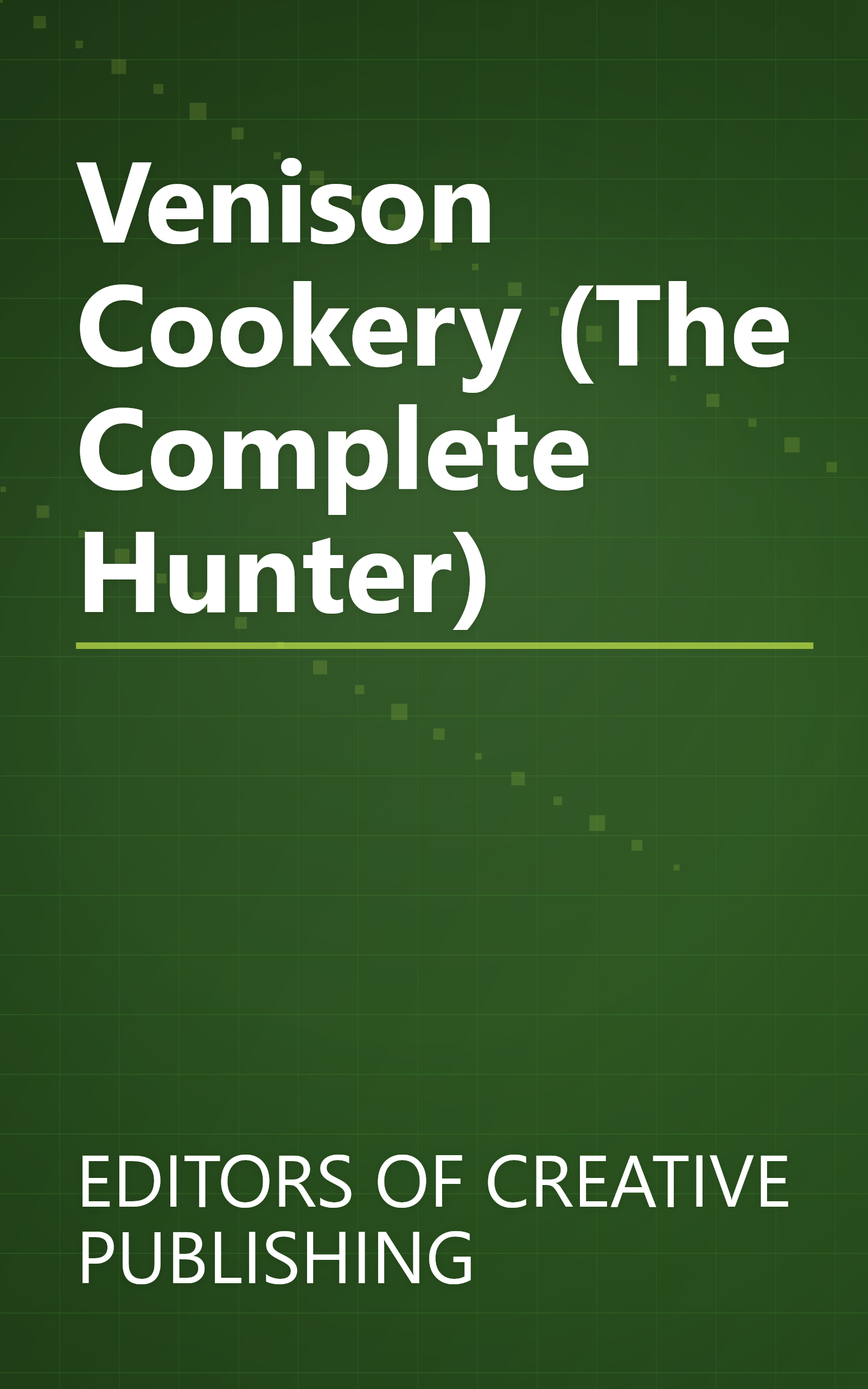 Venison Cookery (The Complete Hunter) book cover