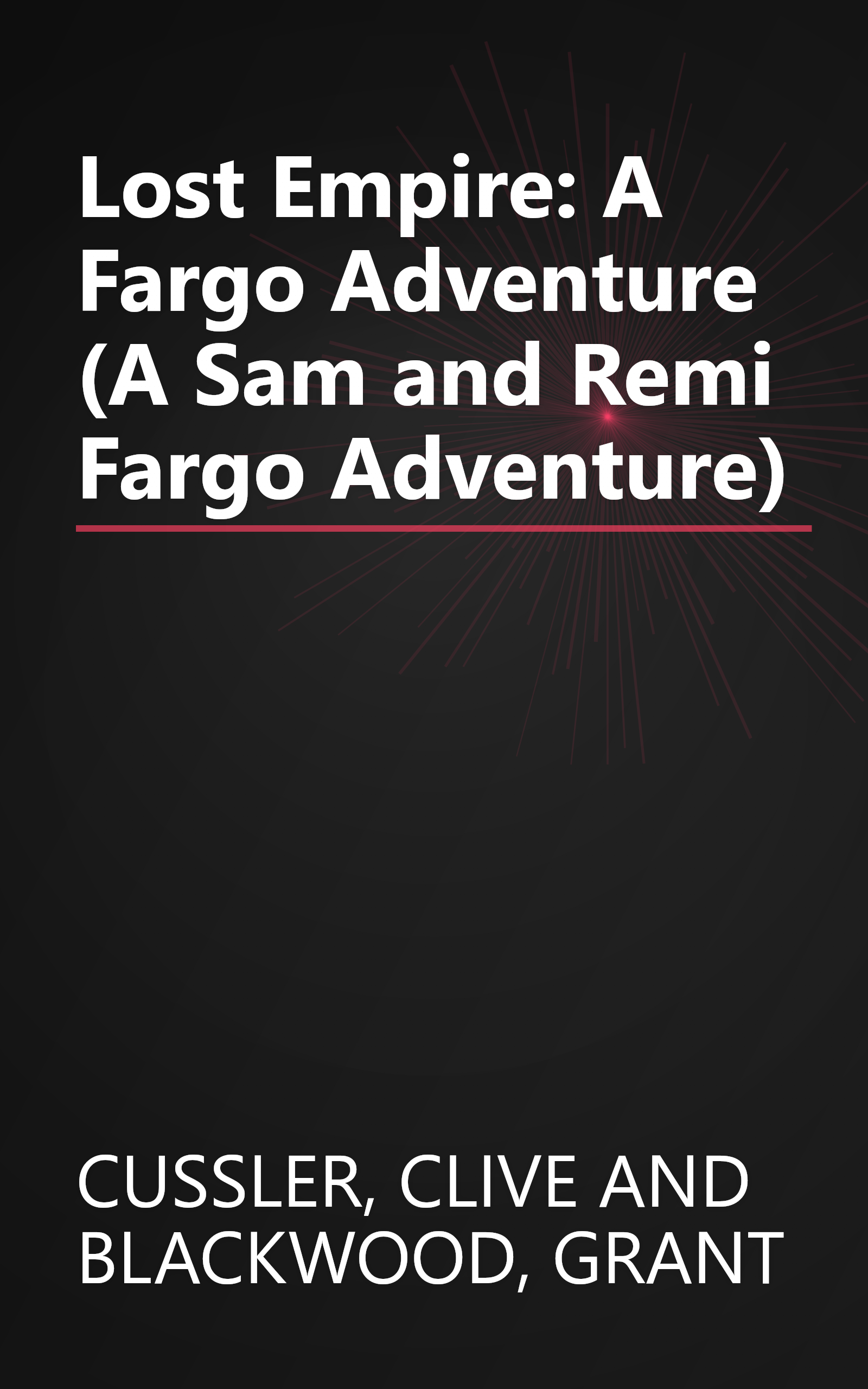 Lost Empire: A Fargo Adventure (A Sam and Remi Fargo Adventure) book cover
