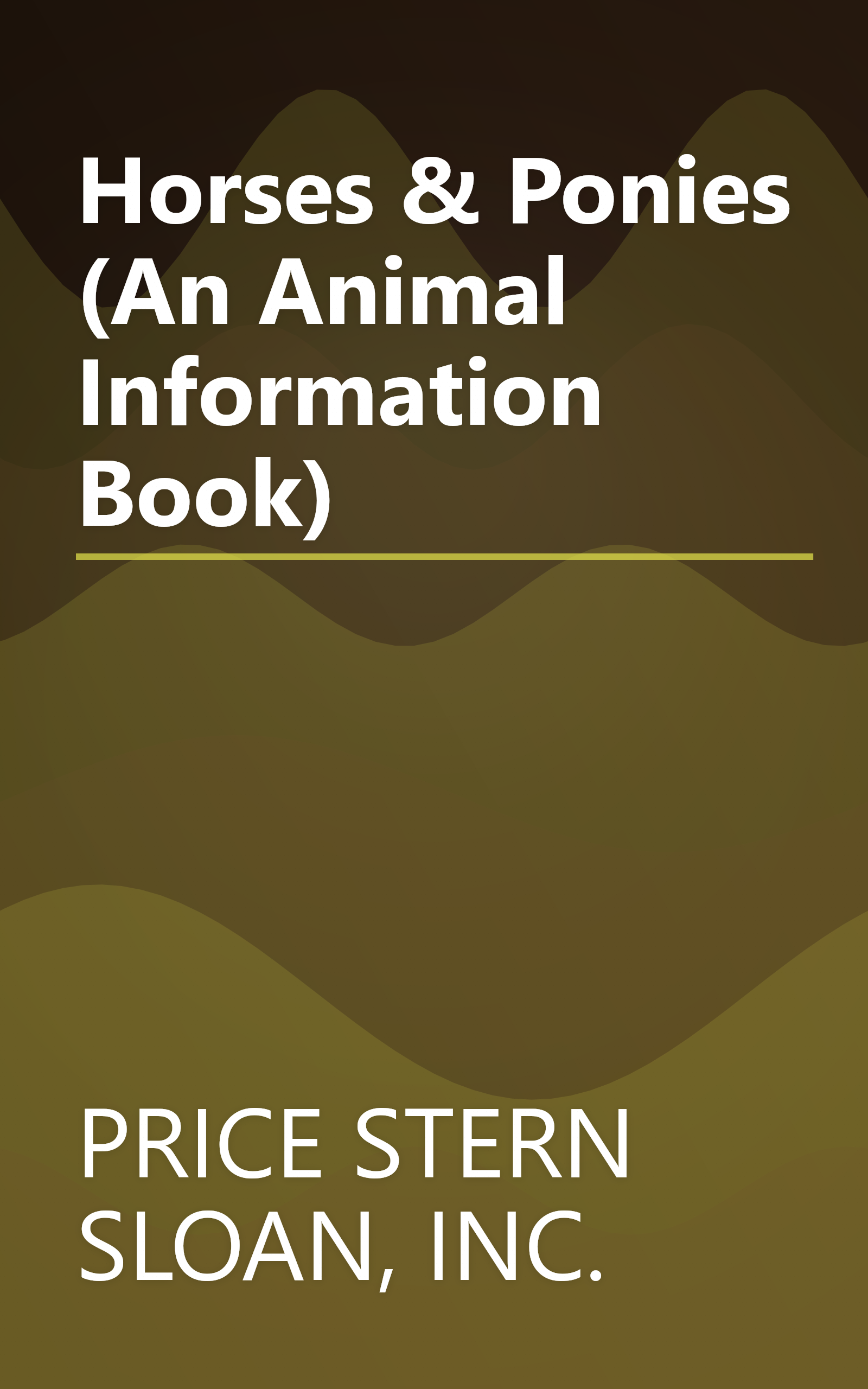 Horses & Ponies (An Animal Information Book) book cover