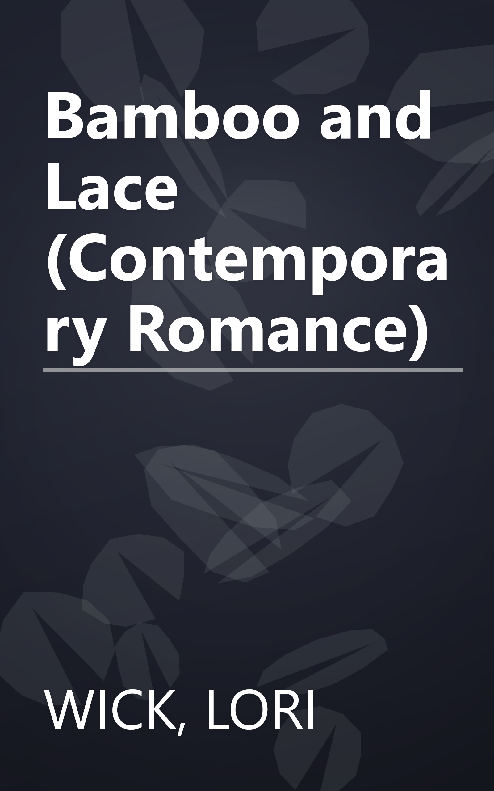 Bamboo and Lace (Contemporary Romance) book cover