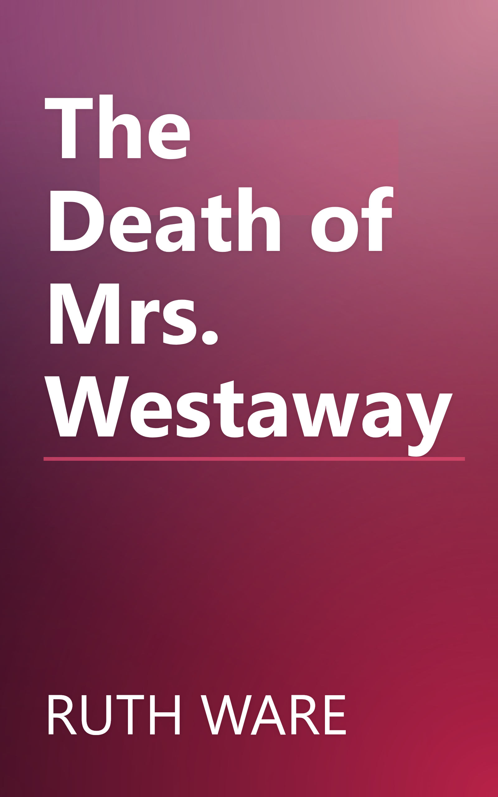 The Death of Mrs. Westaway book cover