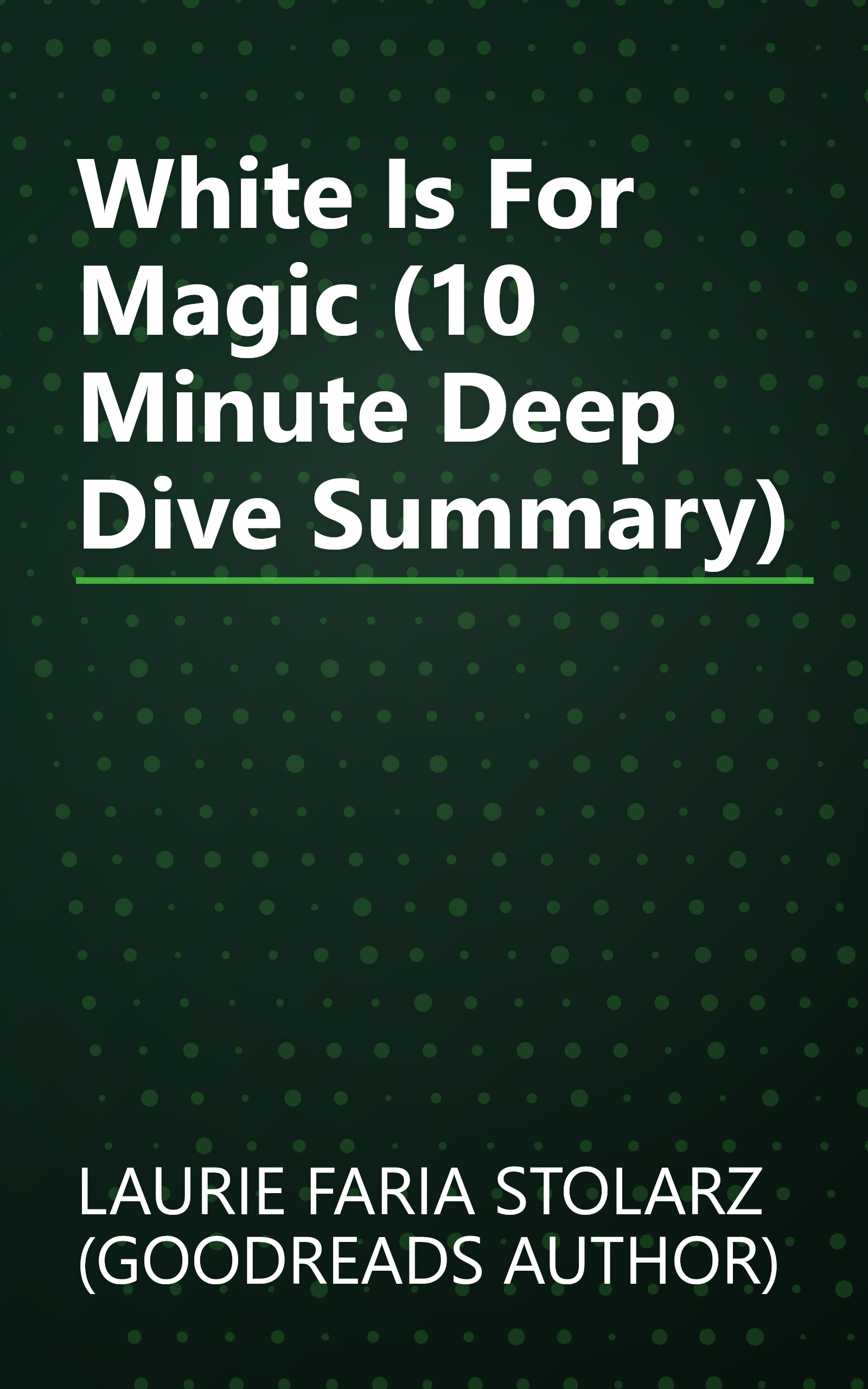 White Is For Magic (10 Minute   Deep Dive Summary) book cover