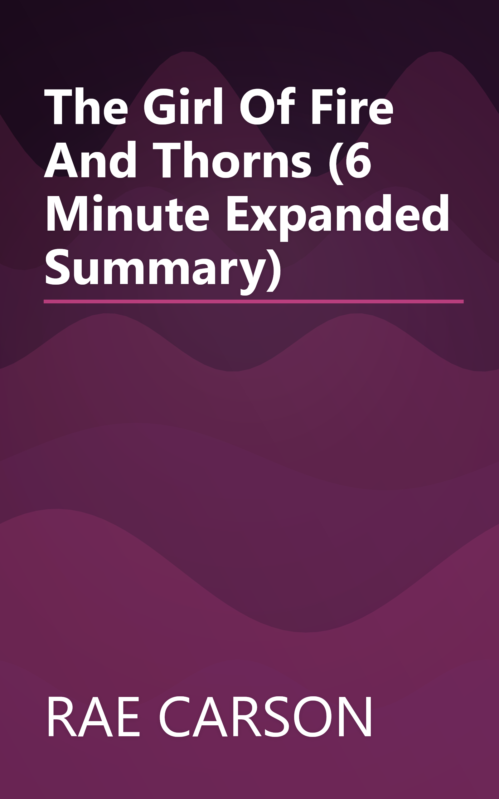 The Girl Of Fire And Thorns (6 Minute   Expanded Summary) book cover