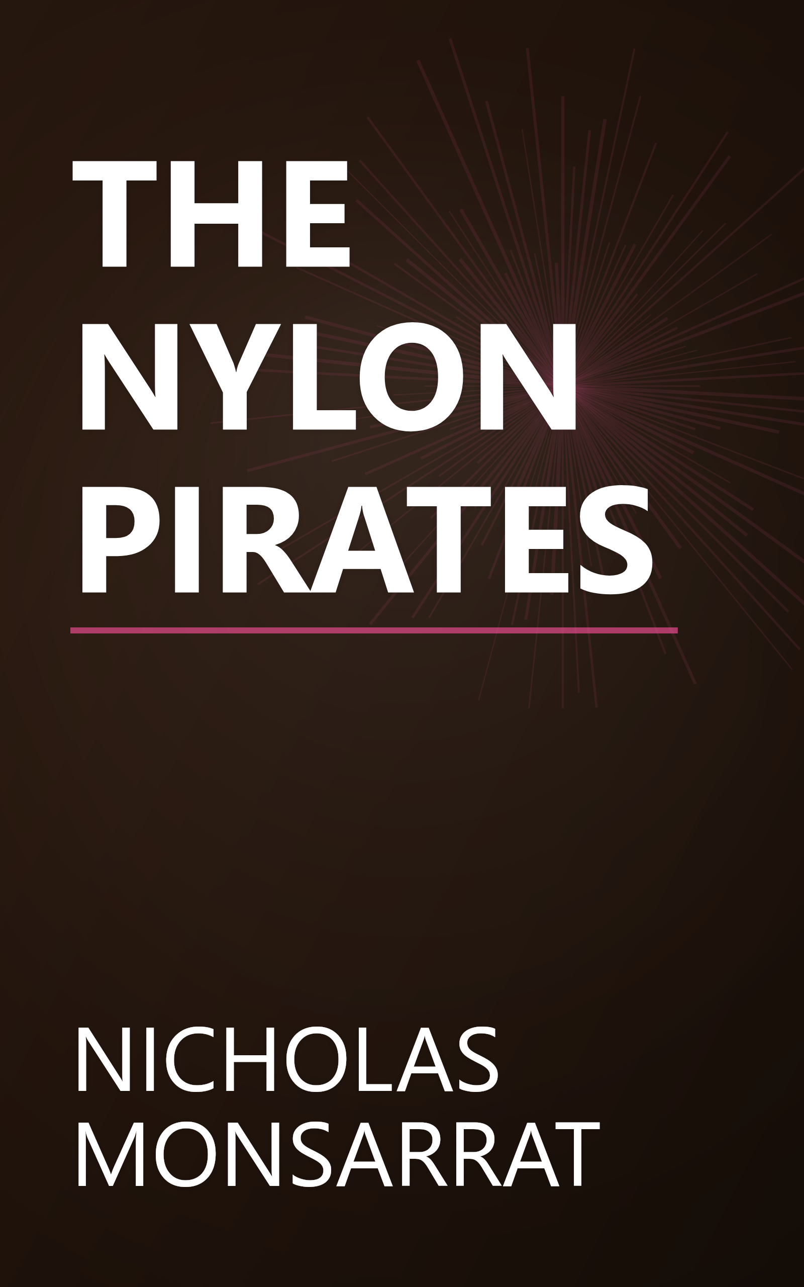 THE NYLON PIRATES book cover