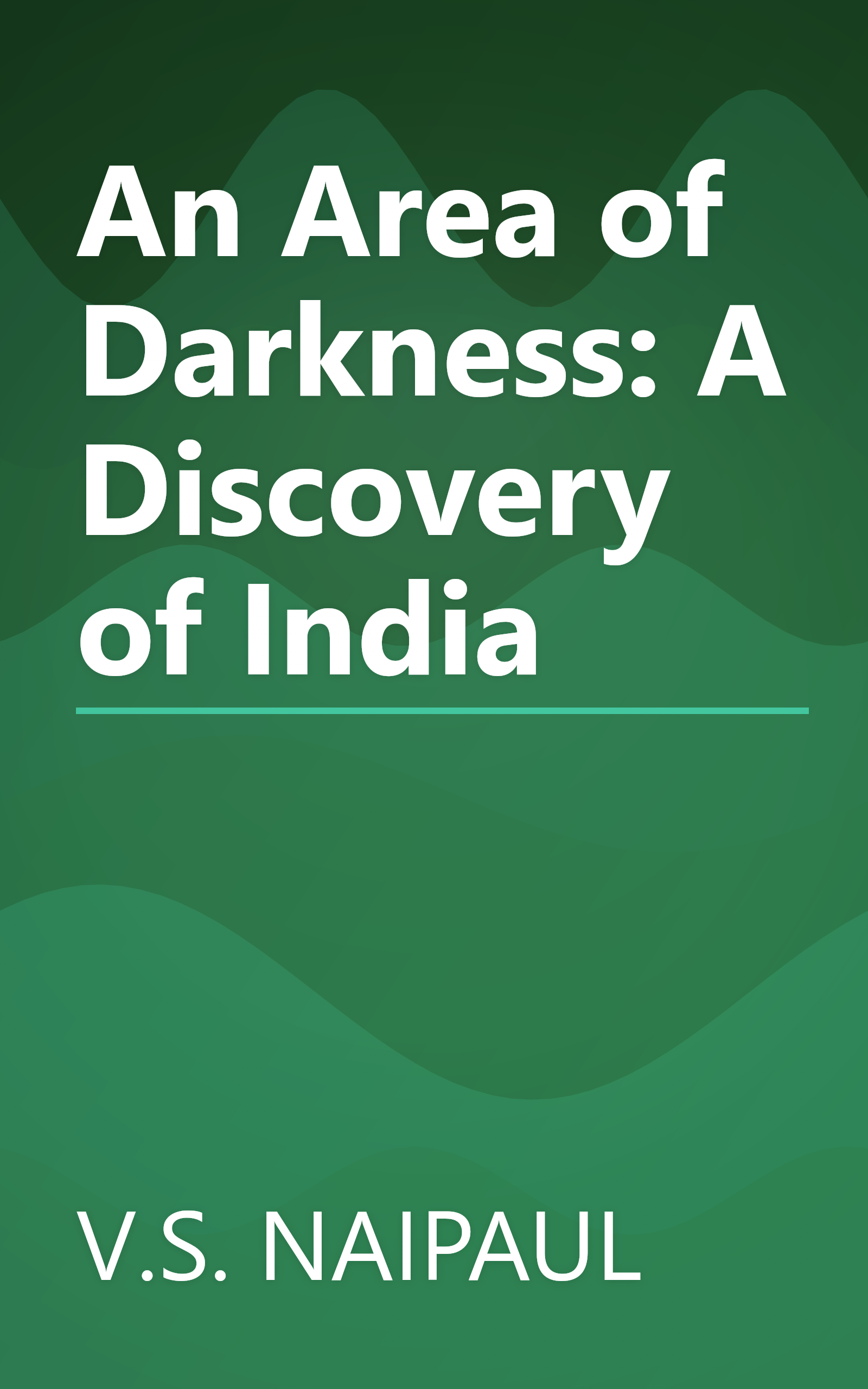 An Area of Darkness: A Discovery of India book cover