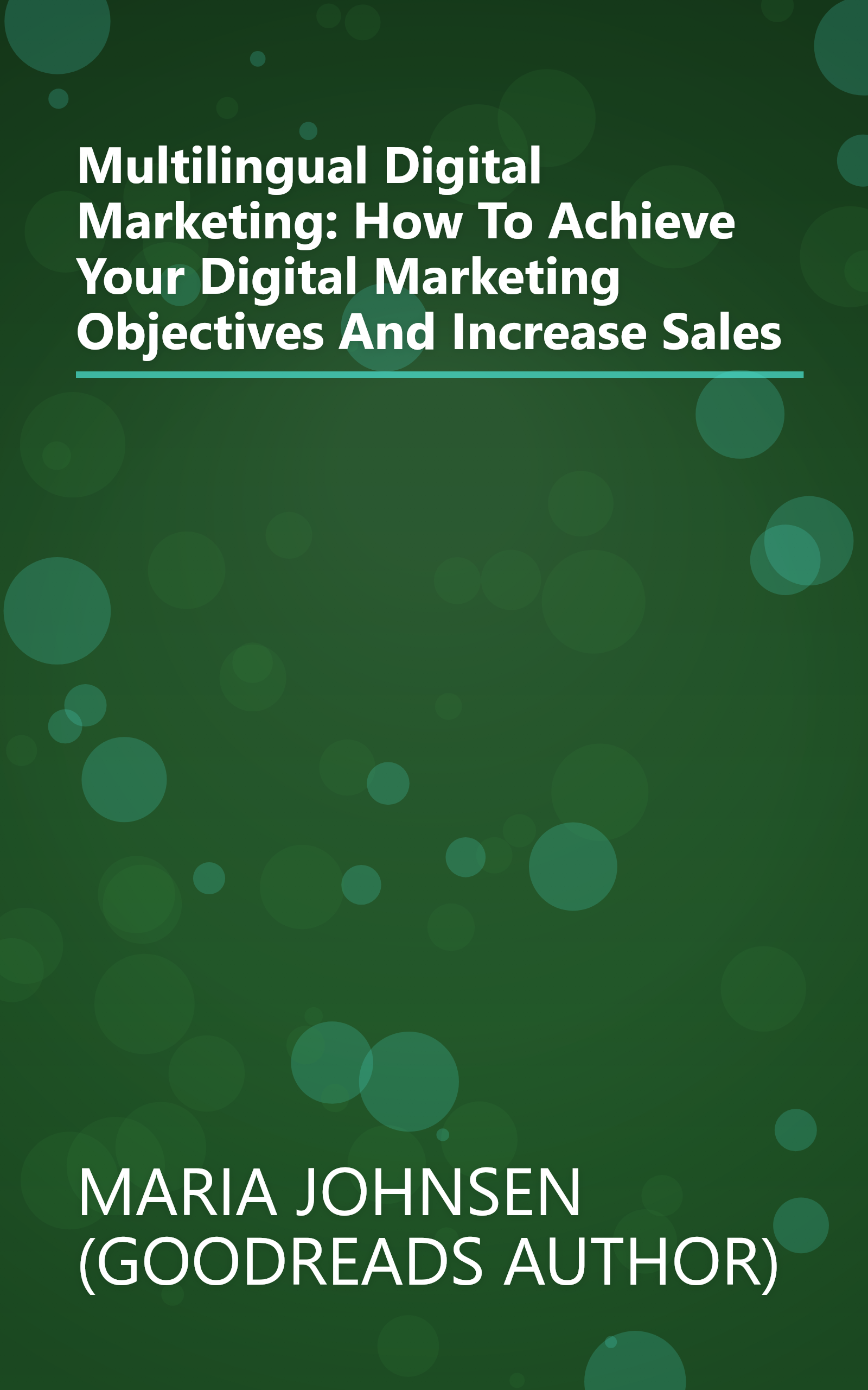 Multilingual Digital Marketing: How To Achieve Your Digital Marketing Objectives And Increase Sales book cover