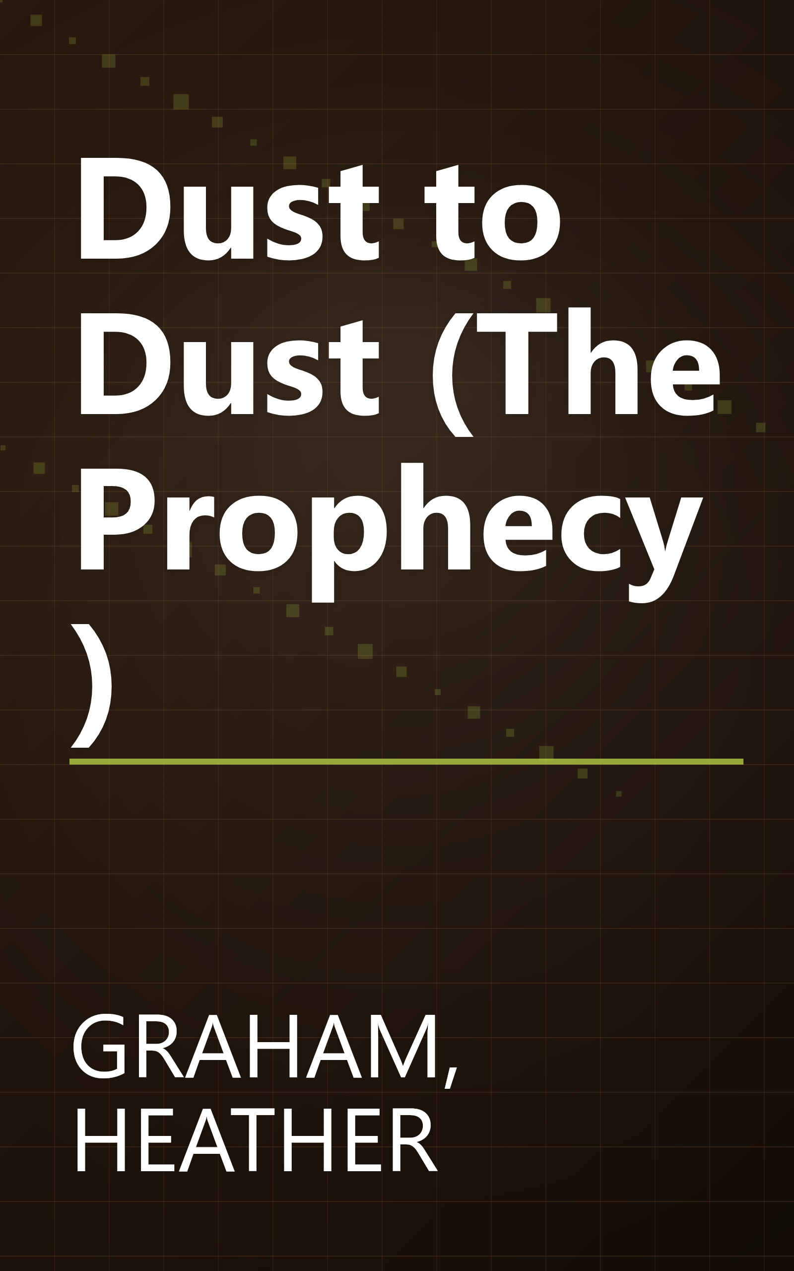 Dust to Dust (The Prophecy) book cover