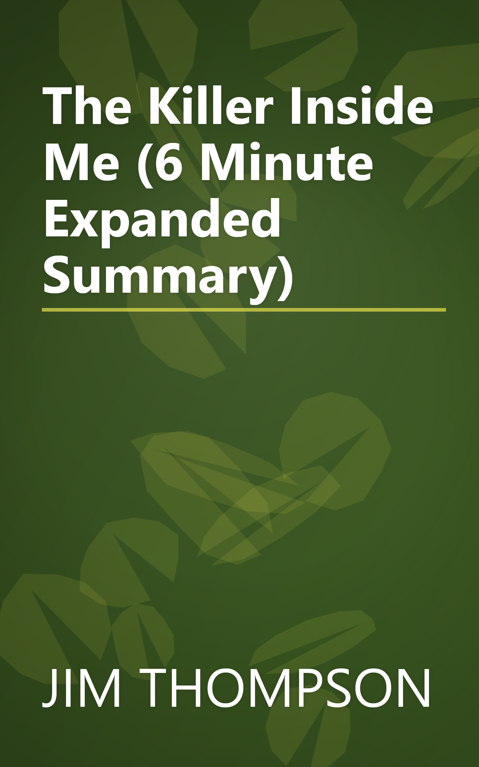 The Killer Inside Me (6 Minute   Expanded Summary) book cover