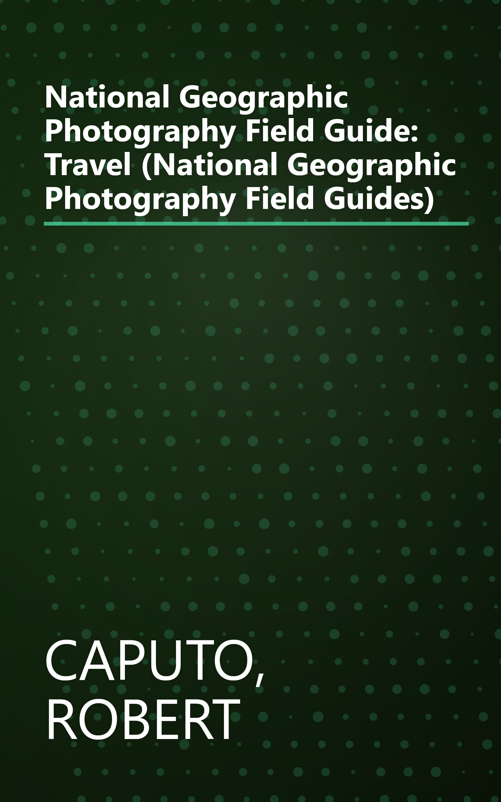 National Geographic Photography Field Guide: Travel (National Geographic Photography Field Guides) book cover